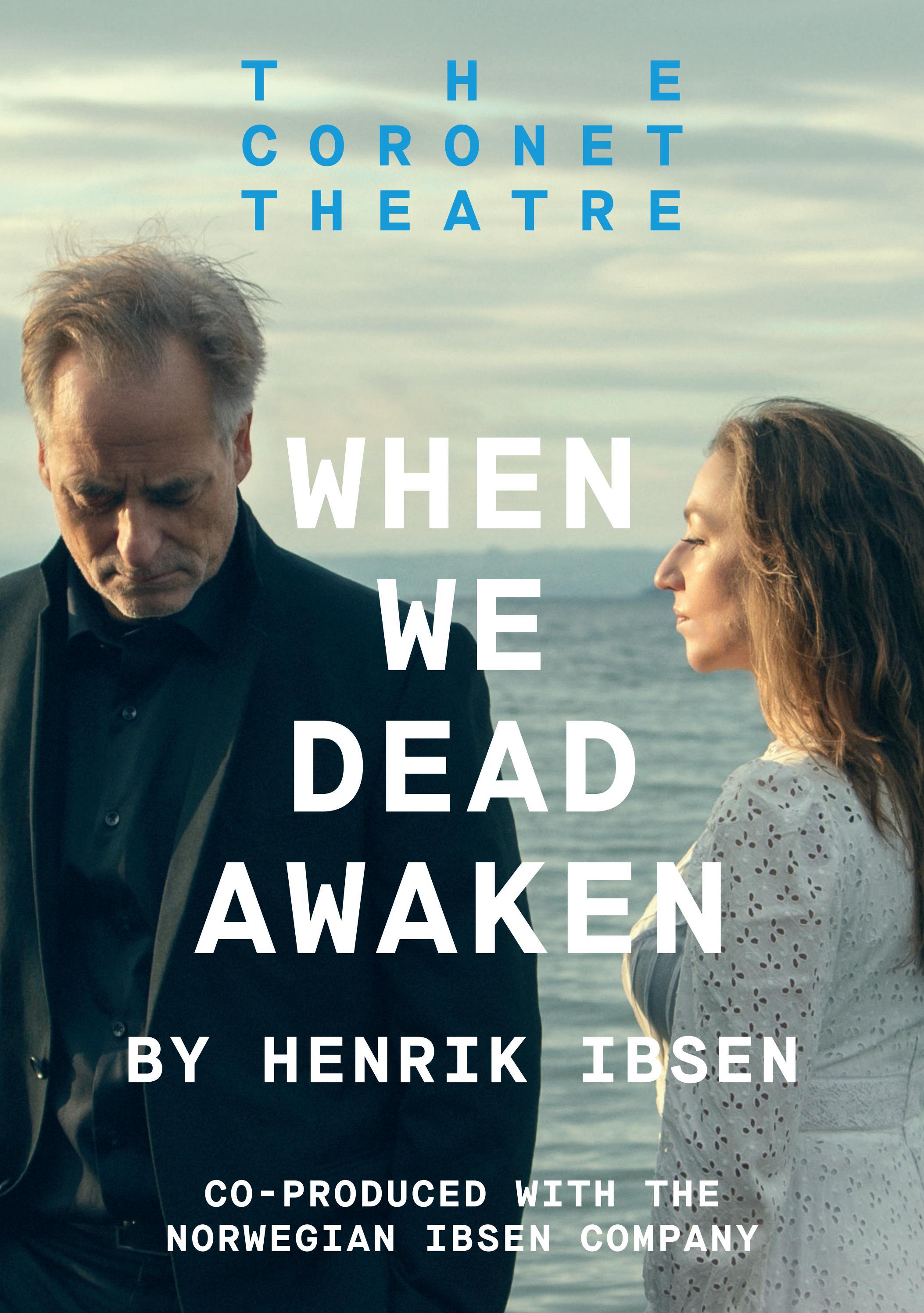 When We Dead Awaken - Digital Programme by TheCoronetTheatre - Issuu