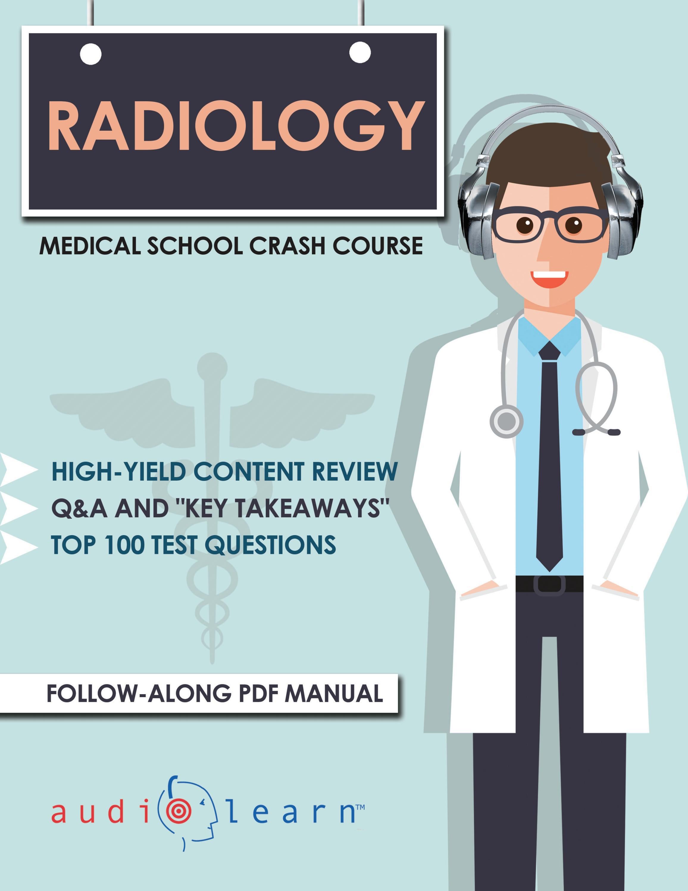 Radiology: Medical School Crash Course by AudioLearn - Issuu