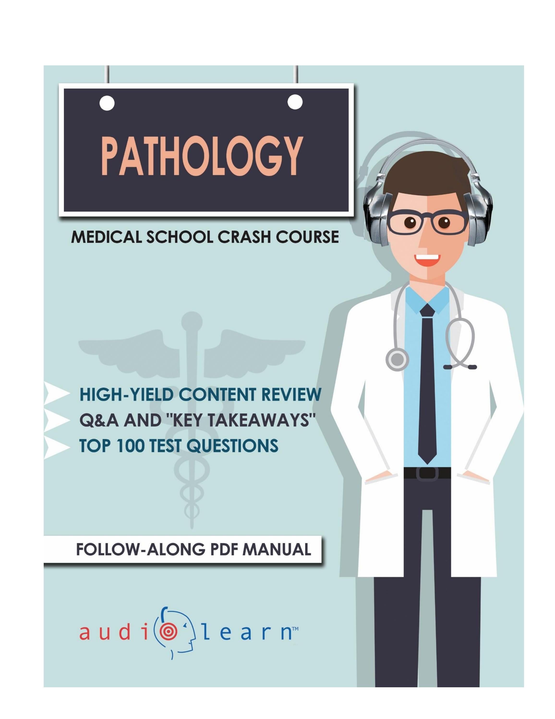 Pathology: Medical School Crash Course by AudioLearn - Issuu