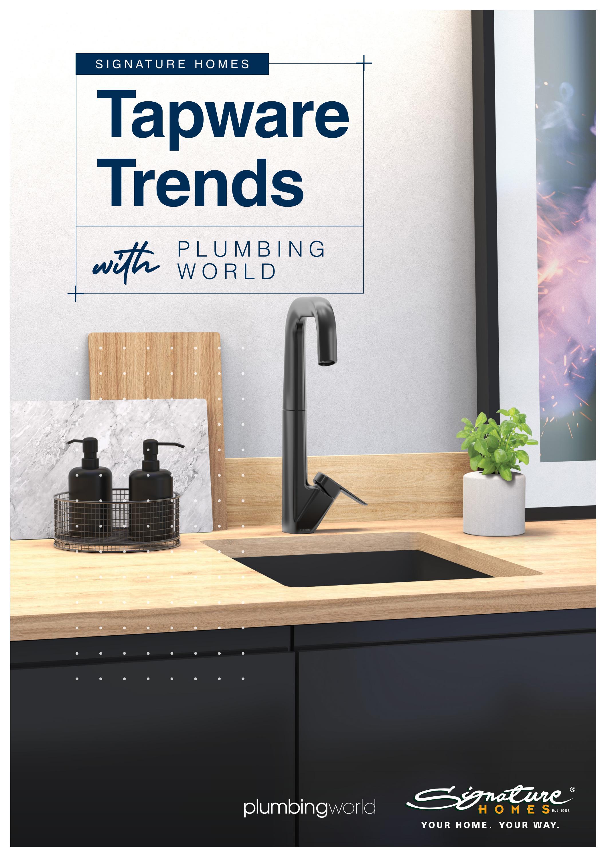 Tapware Trends with Plumbing World by Signature Homes Ltd - Issuu
