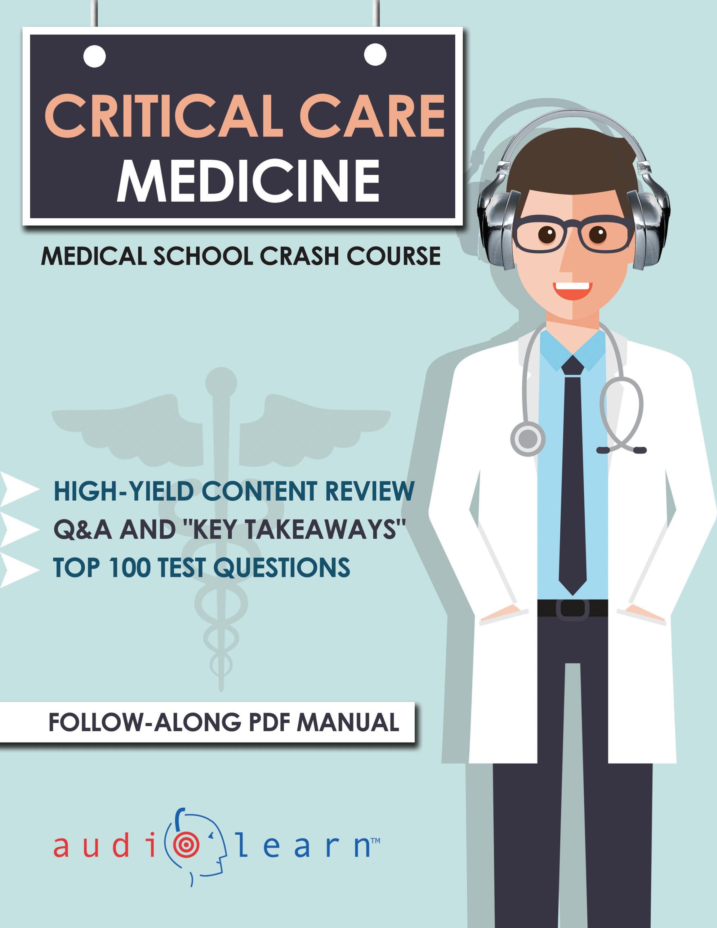Critical Care Medicine - Medical School Crash Course by AudioLearn - Issuu