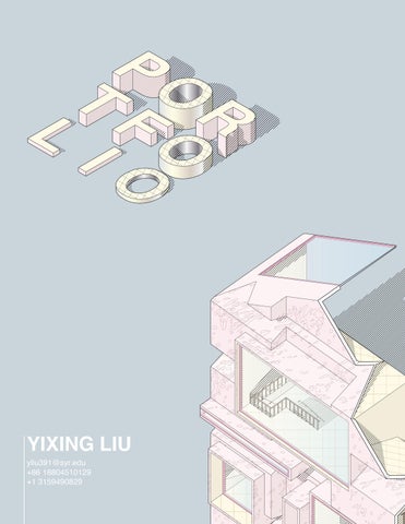 Architecture Portfolio Yixing Liu by Yixing Liu - Issuu
