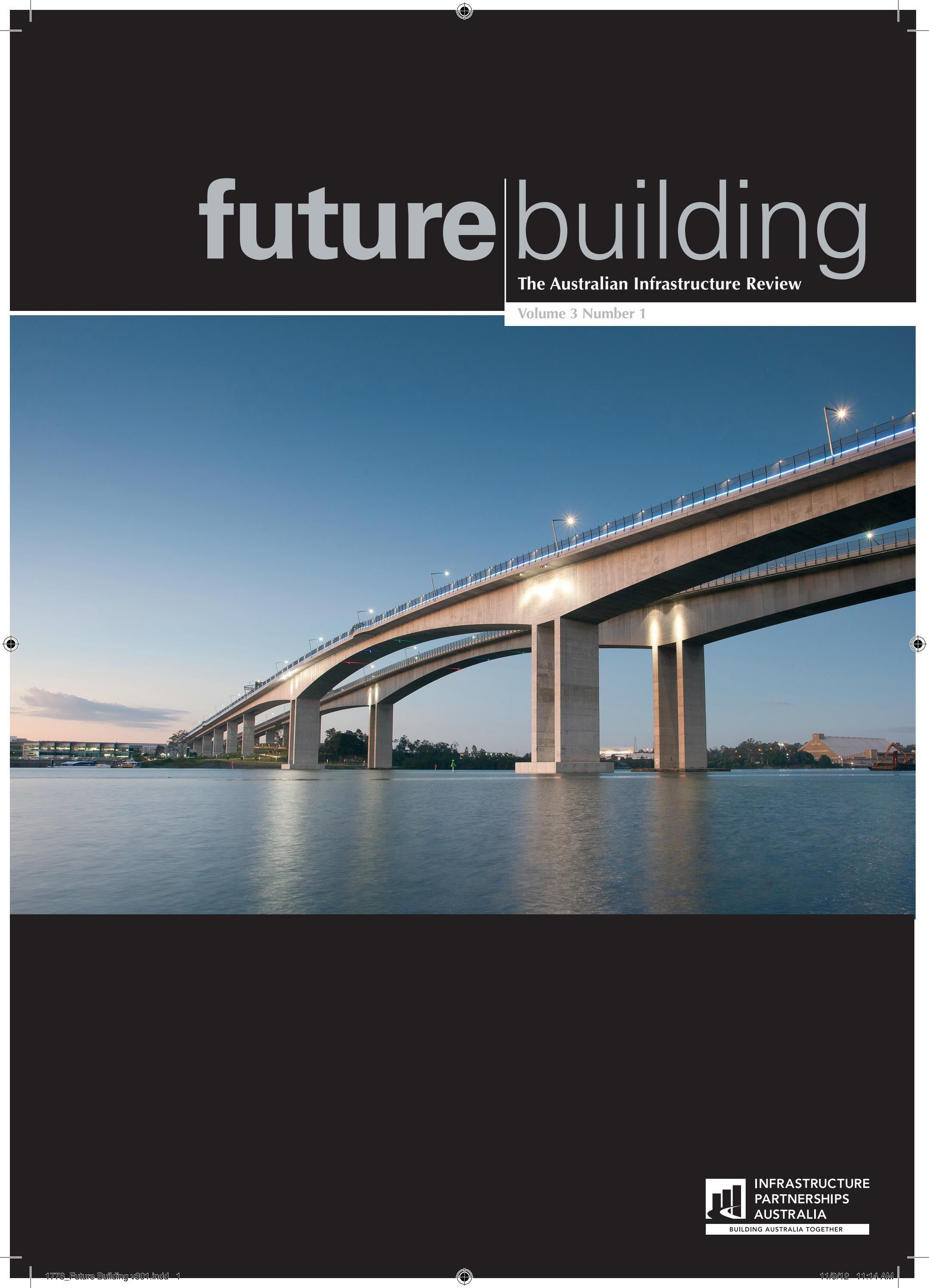 Future Building 2012 V3 N1 by Infrastructure Partnerships Australia - Issuu