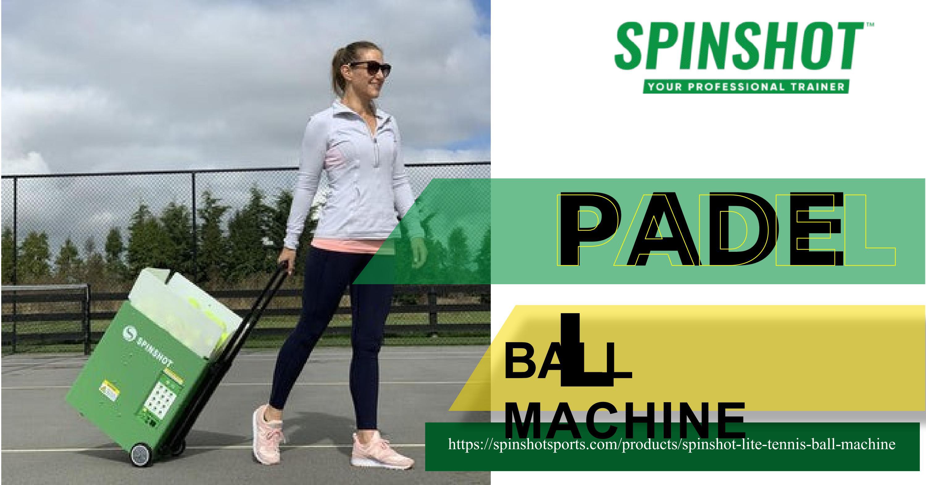 Padel ball machine. by Spinshotsports - Issuu