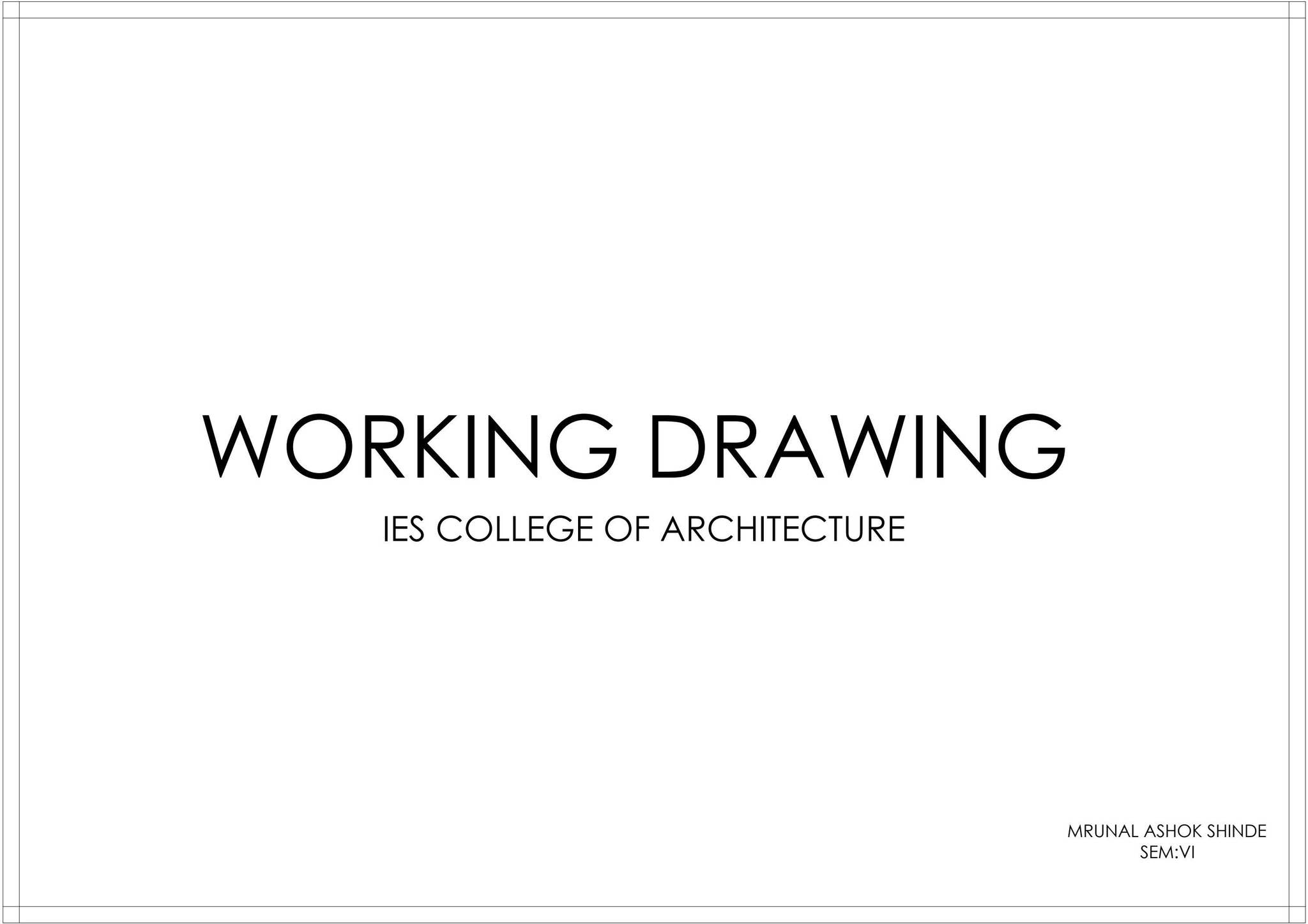 Working Drawing Portfolio Sem 6 by Mrunal Shinde - Issuu