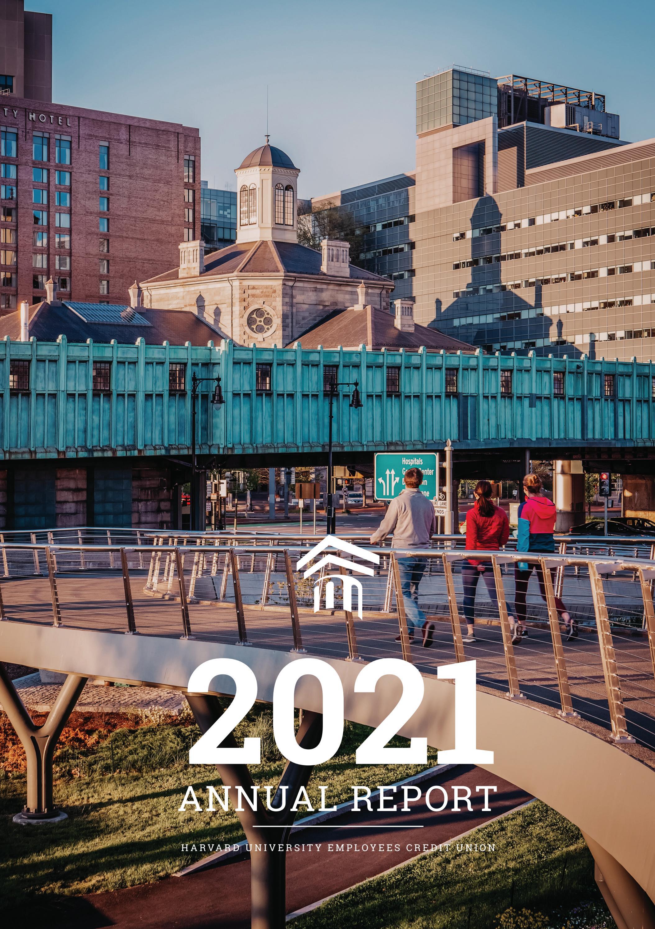 2021 HUECU Annual Report by Harvard University Employees Credit Union ...