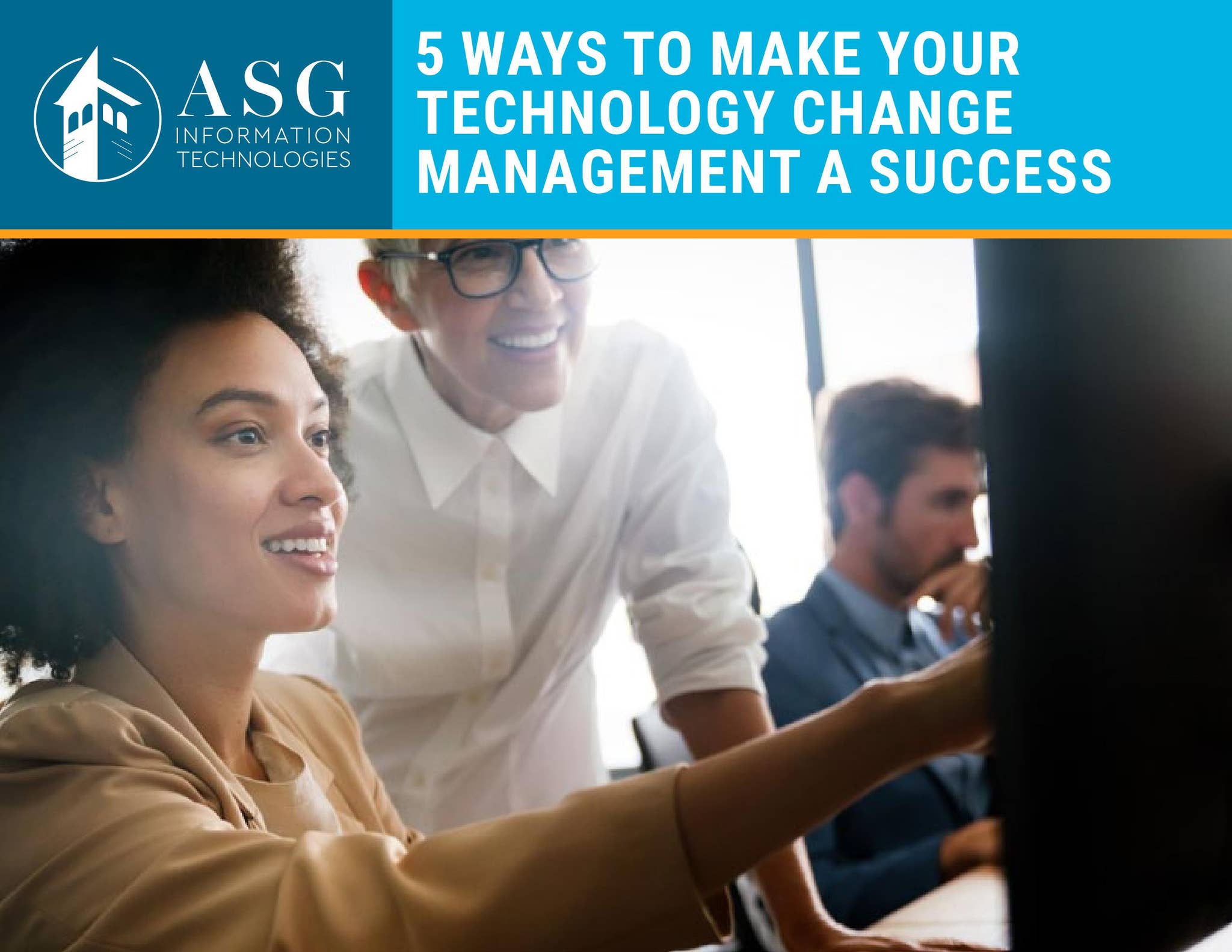5 Ways to Make Your Technology Change Management A Success by ASG ...