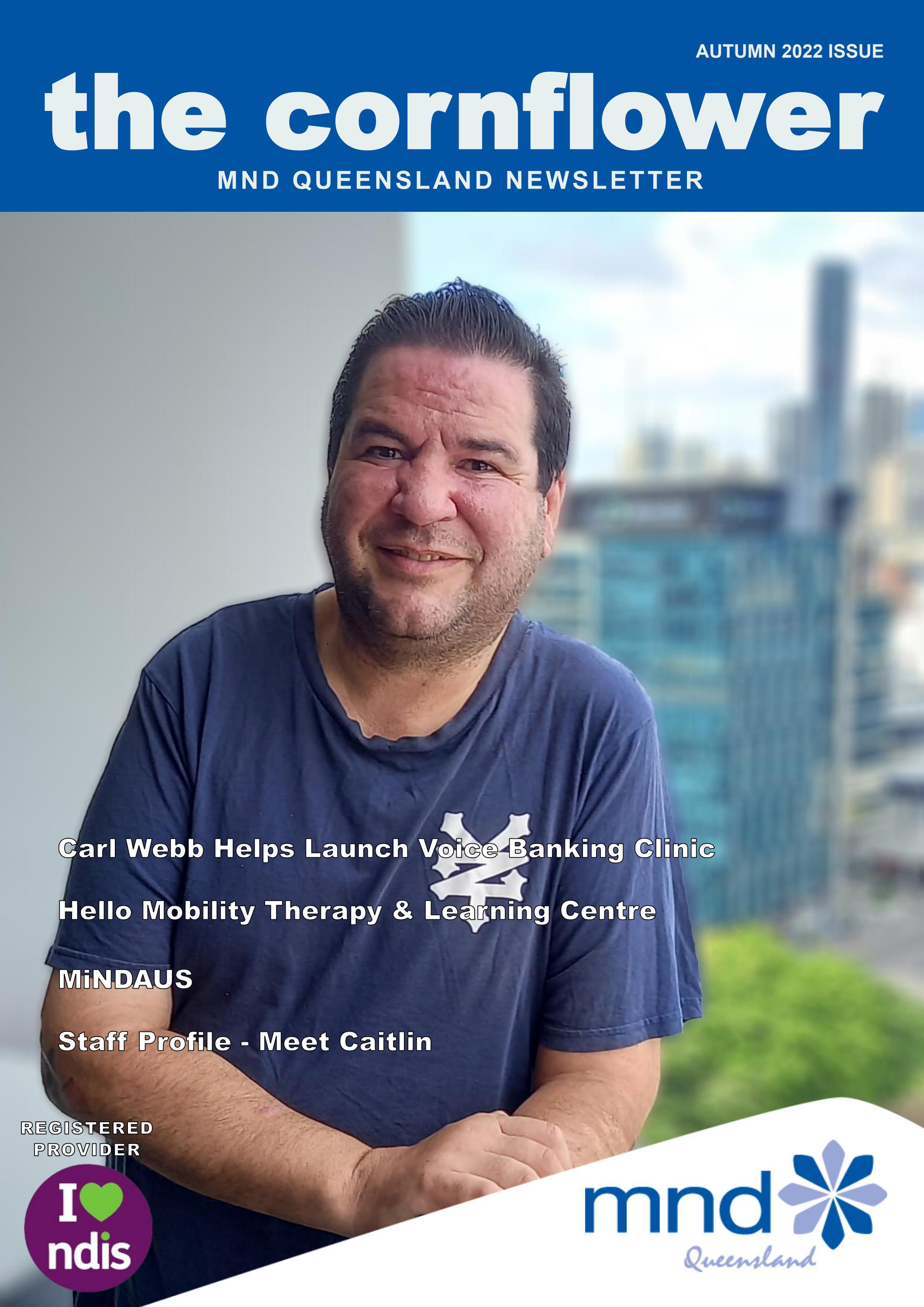 The Cornflower - Autumn 2022 Edition - MND Queensland's Newsletter by ...