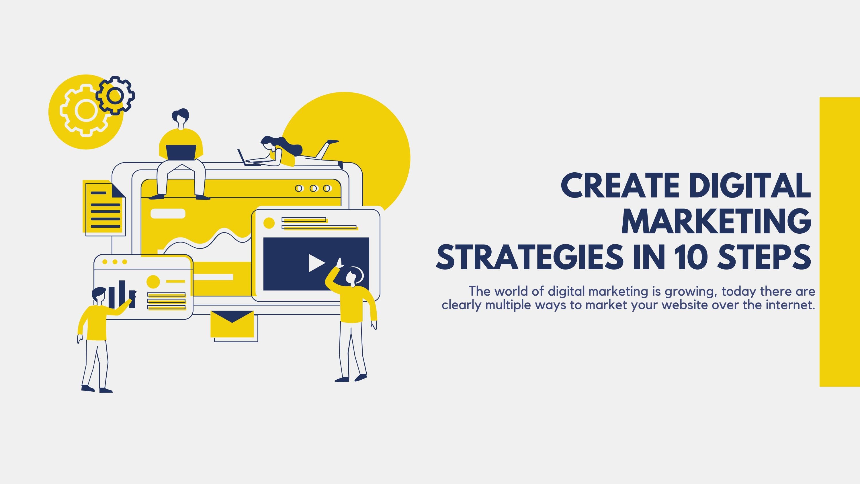 Create Digital Marketing strategies in 10 Steps by davidblain6 - Issuu