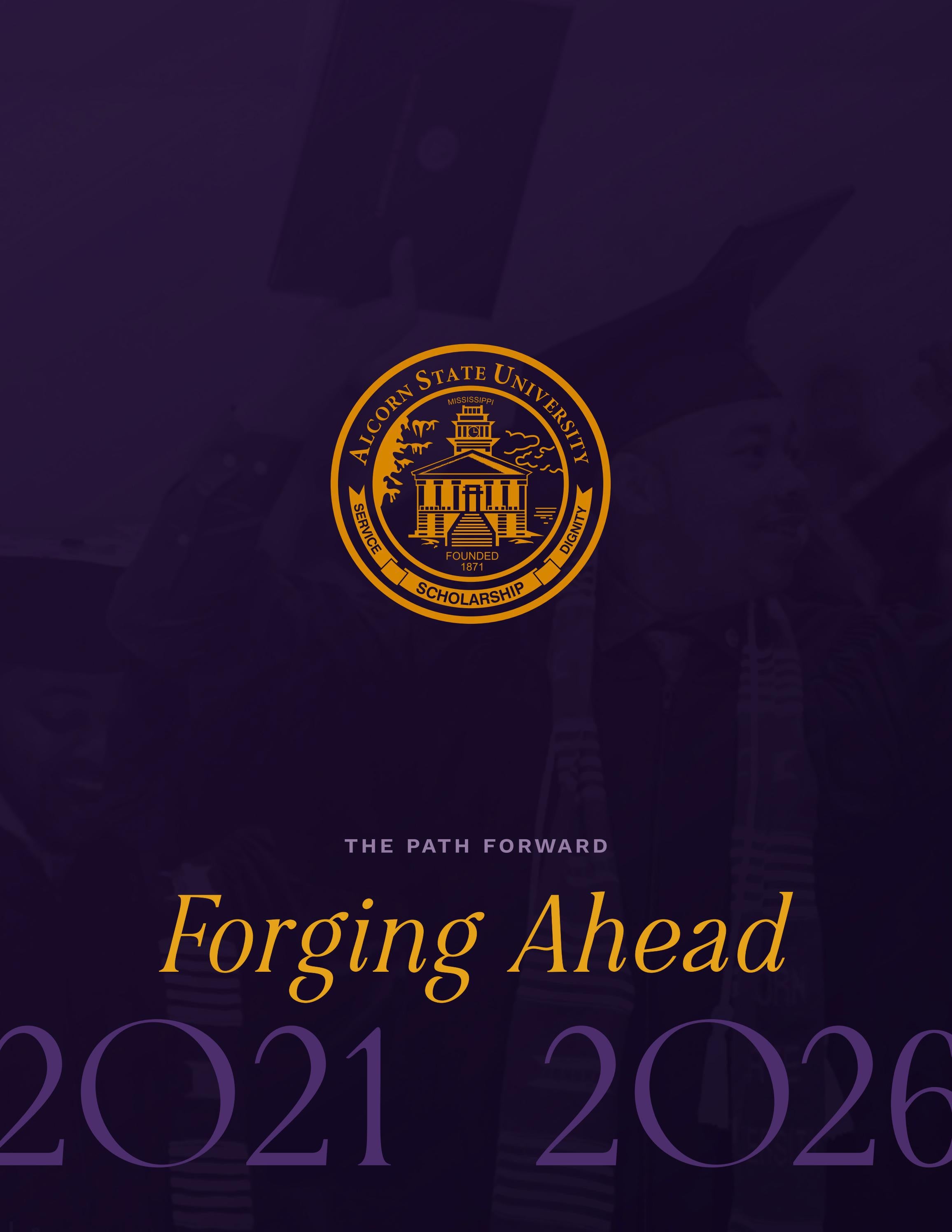 The Path Forward: Forging Ahead by AlcornState - Issuu