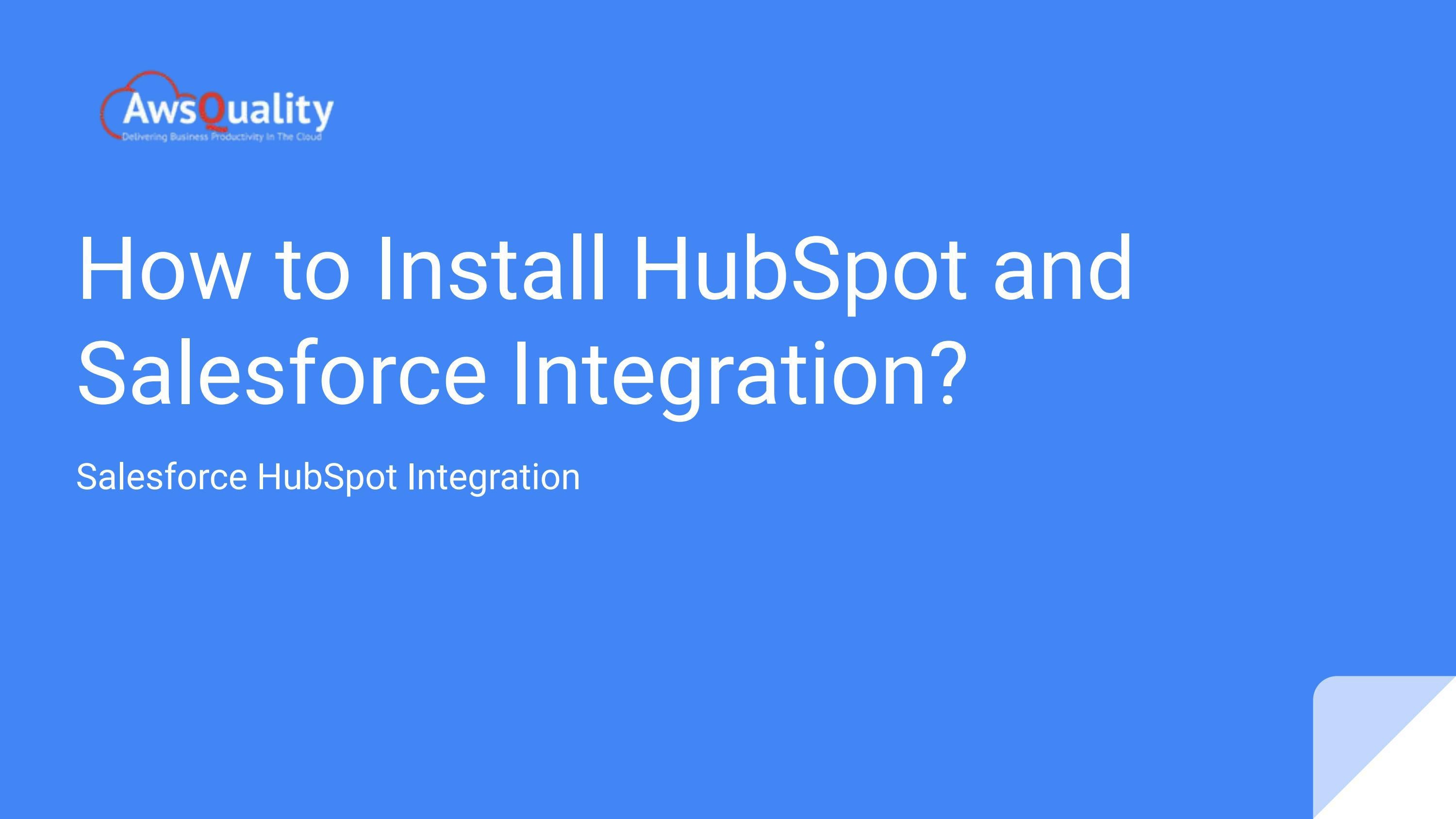 How to Install HubSpot and Salesforce Integration? by AwsQuality - Issuu