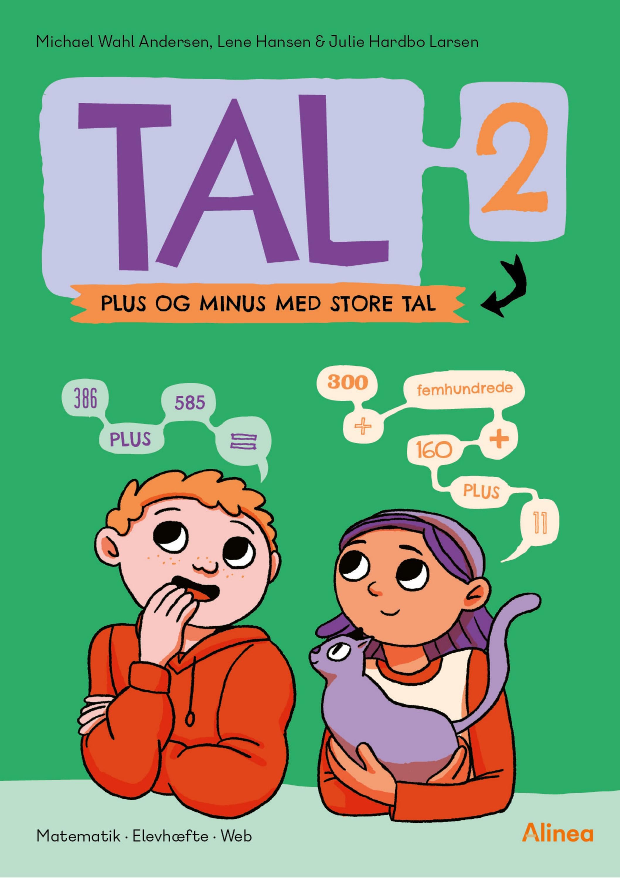 Tal 2, Plus og minus med store tal, elevbog/web by Alinea - Issuu