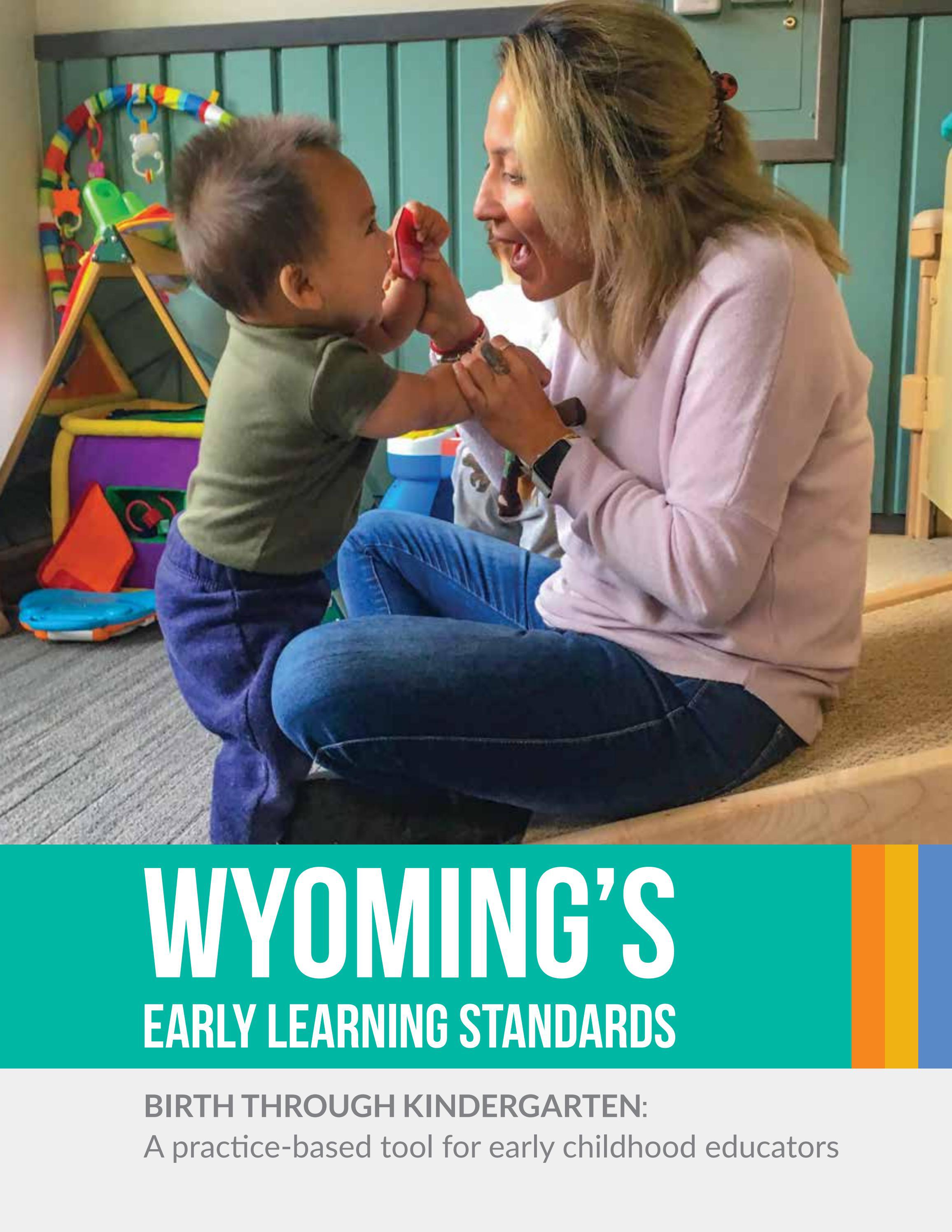 Wyoming Early Learning Standards Birth Through Kindergarten By 