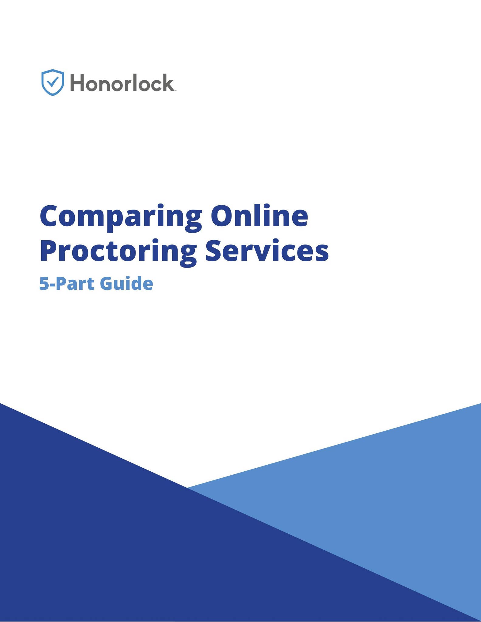 Guide for Comparing Online Proctoring Services by Honorlock - Issuu
