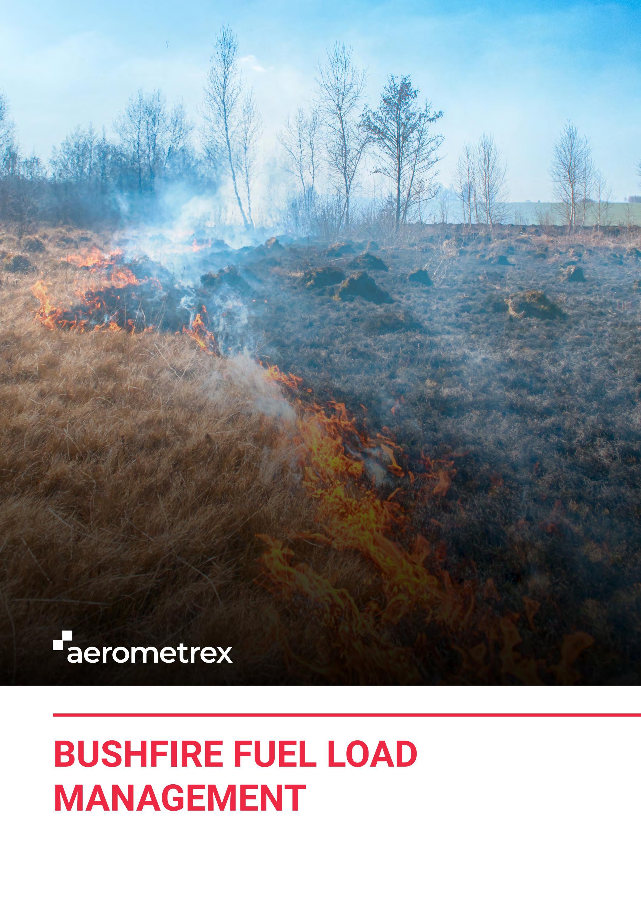 Bushfire Fuel Load Management by Aerometrex by Aerometrex - Issuu