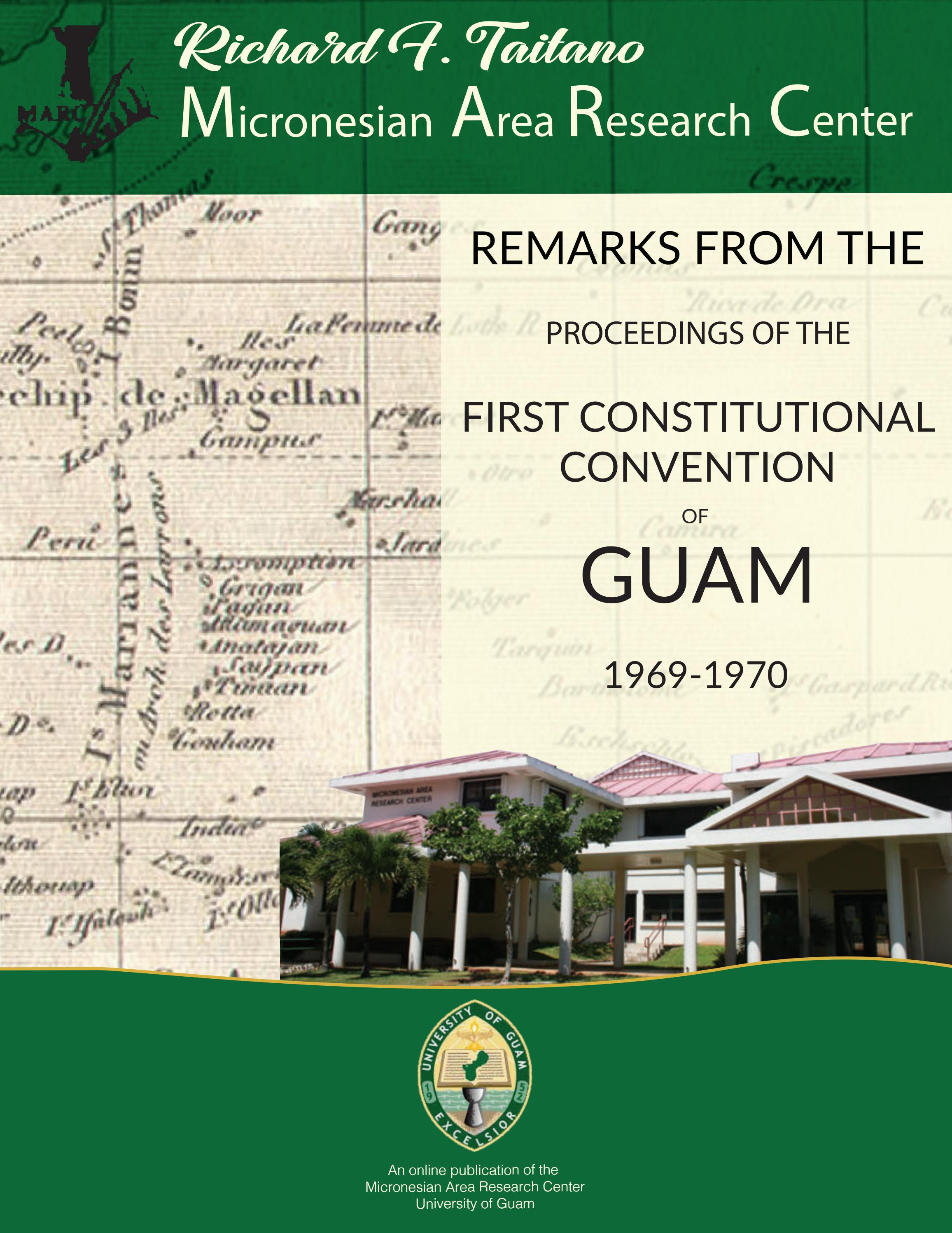 Remarks from the First Constitutional Convention of Guam, 1969-1970 by ...