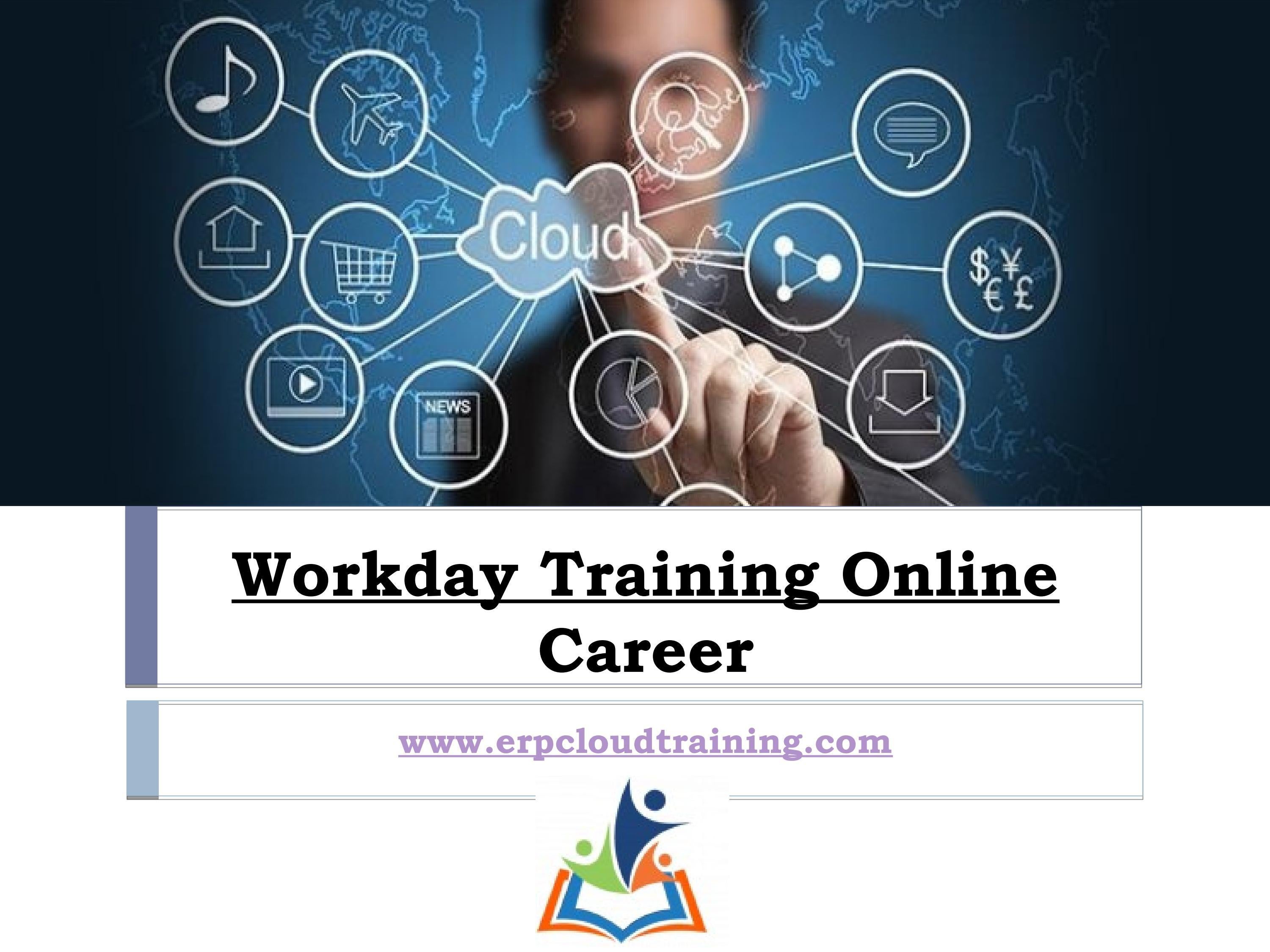 Workday Training Online Career by ERP Cloud Training - Issuu