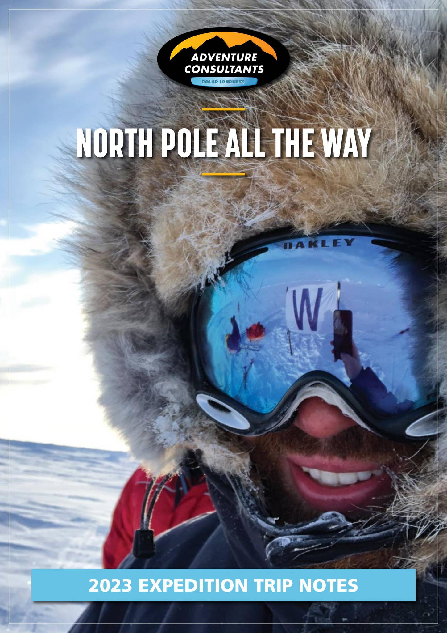 Adventure Consultants North Pole All the Way by Adventure Consultants ...