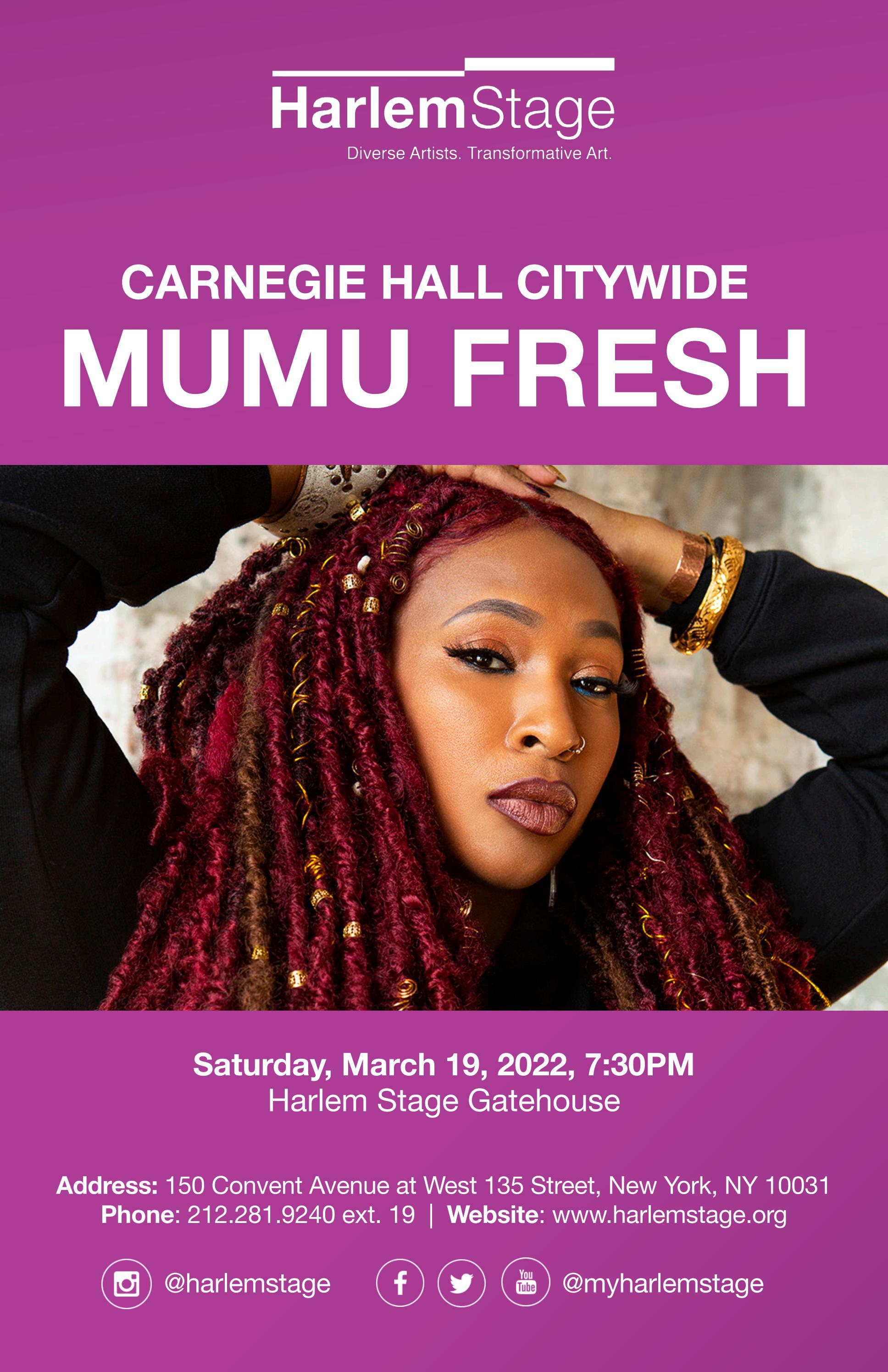 Carnegie Hall Citywide: Mumu Fresh by Harlem Stage - Issuu