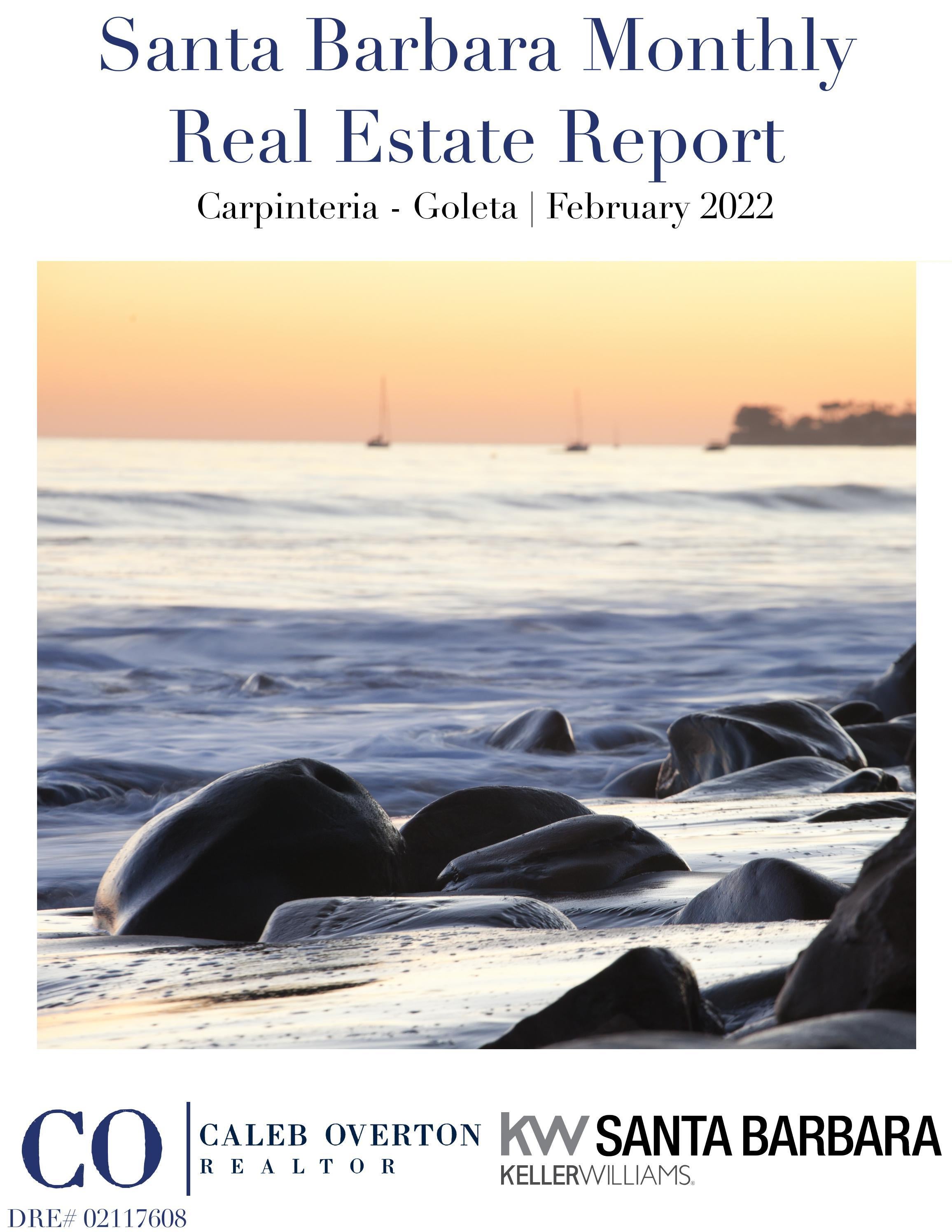 February '22 Santa Barbara Real Estate Newsletter by Caleb Overton ...