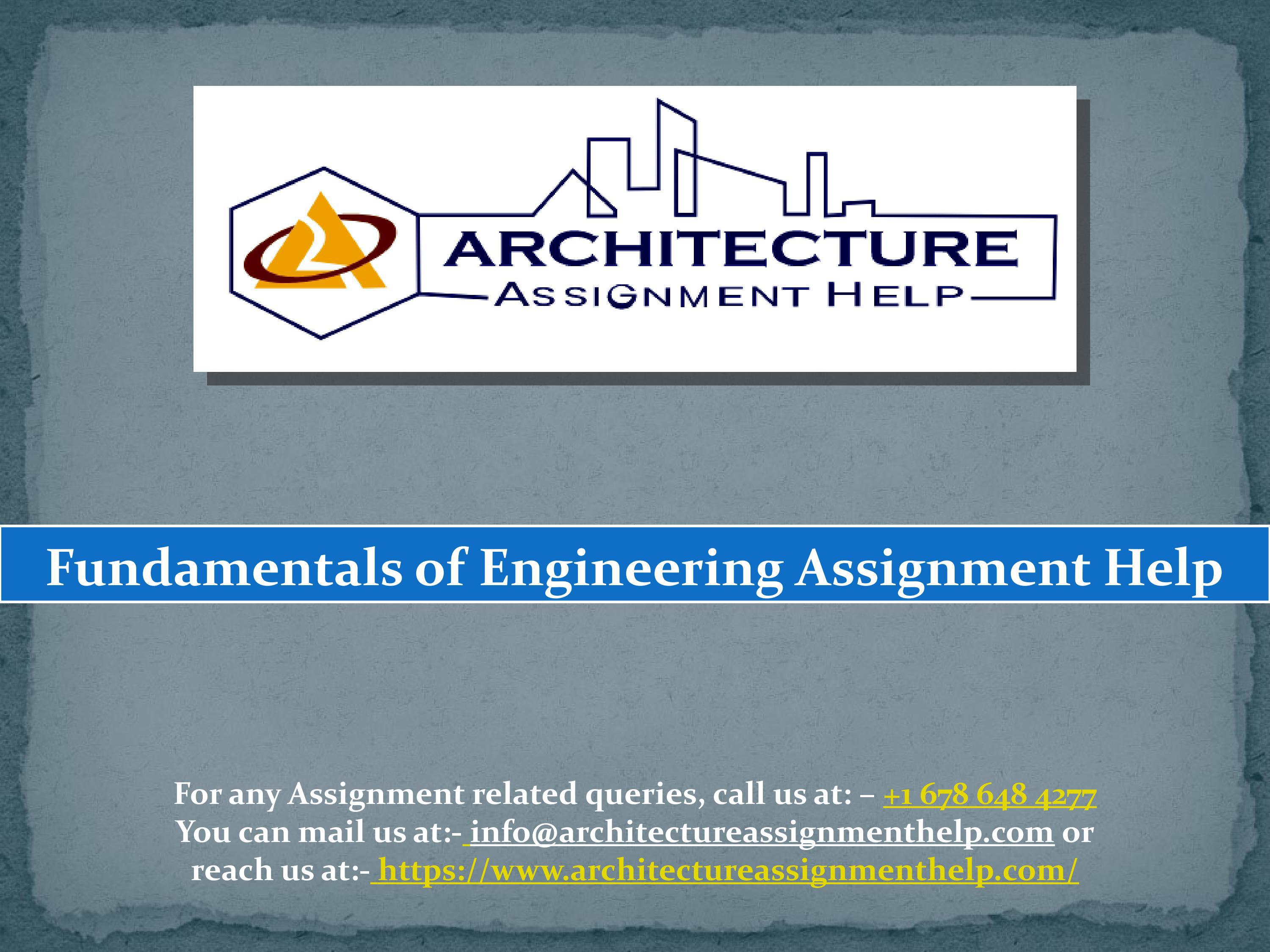 Fundamentals of Engineering Assignment Help by Architecture Assignment ...