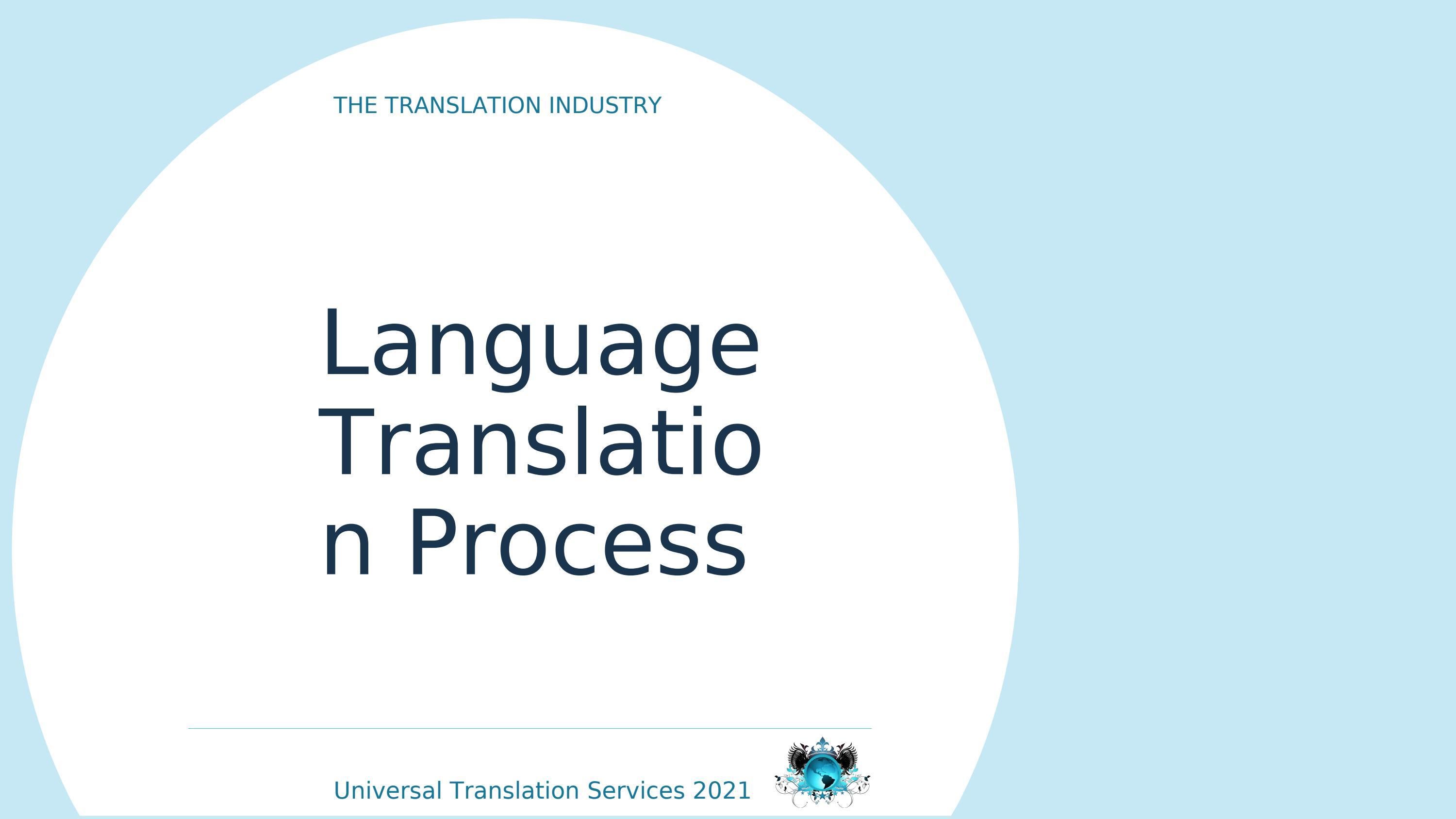 Language Translation Process by Universal-Translation-Services - Issuu
