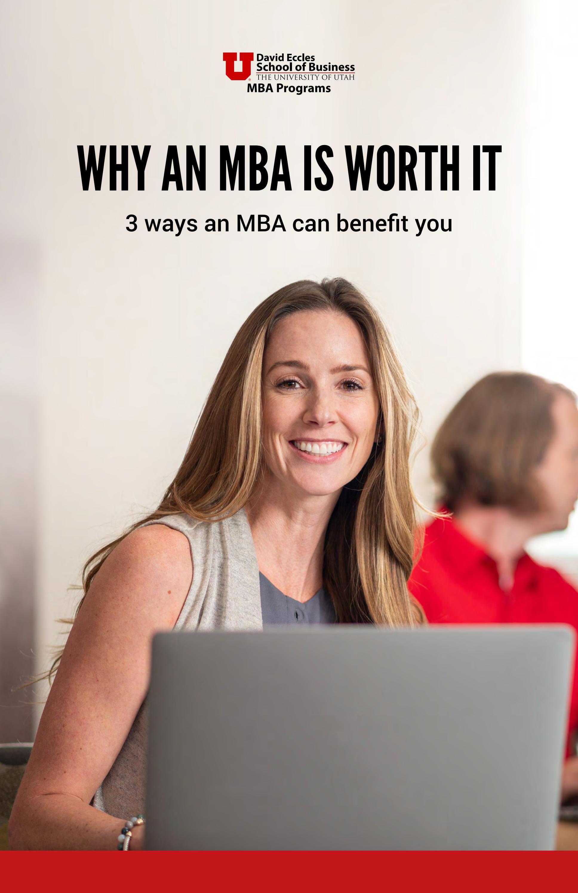 Why an MBA Is Worth It: Three Ways an MBA Can Benefit You by University ...