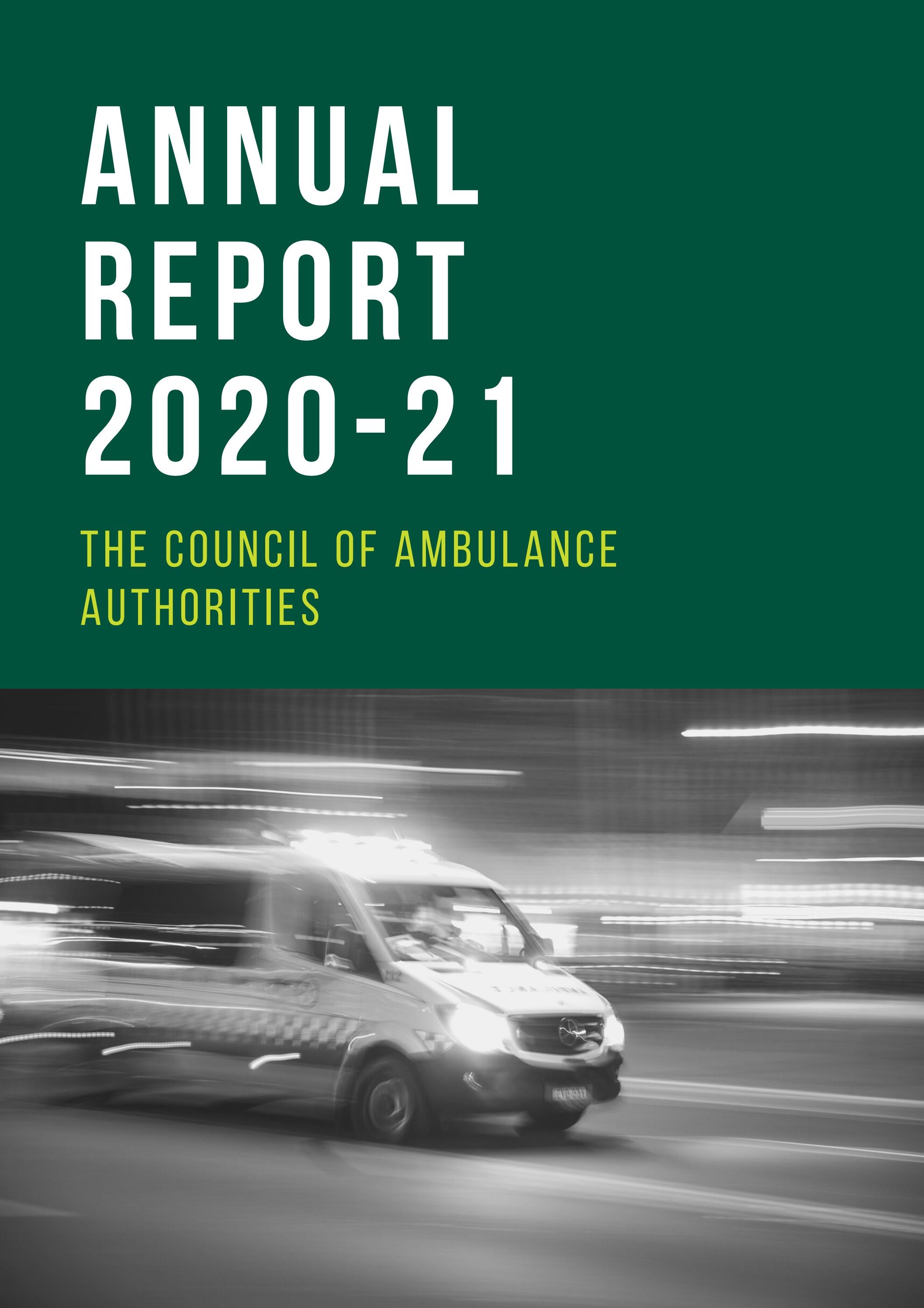 CAA Annual Report 2020-2021 by The Council of Ambulance Authorities - Issuu