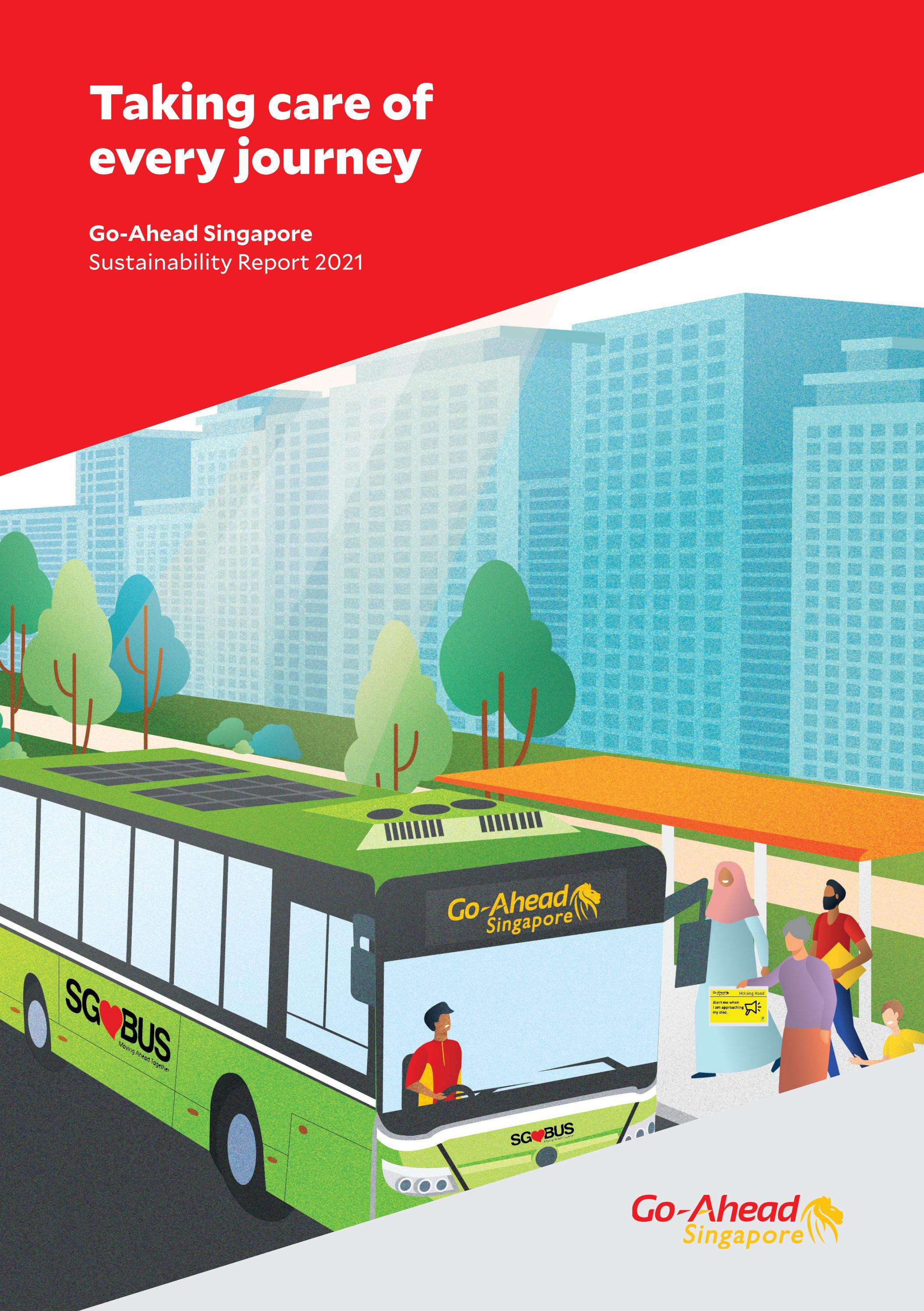 Go Ahead Singapore Corporate Sustainability Report 2021 By Go Ahead Go Ahead Singapore Corporate Sustainability Report 2021 By Go Ahead