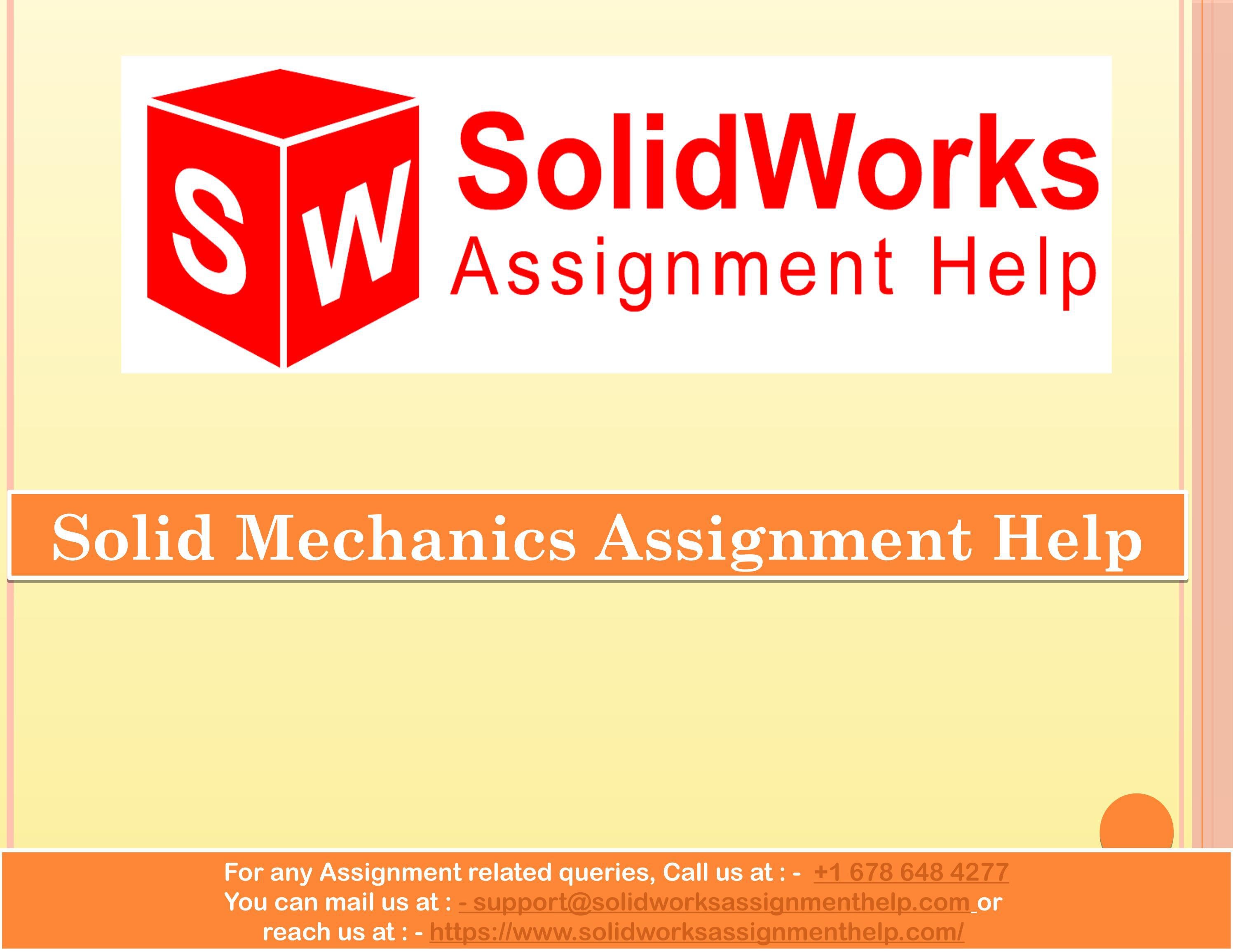 Solid Mechanics Assignment Help by Solidwork Assignment Help - Issuu