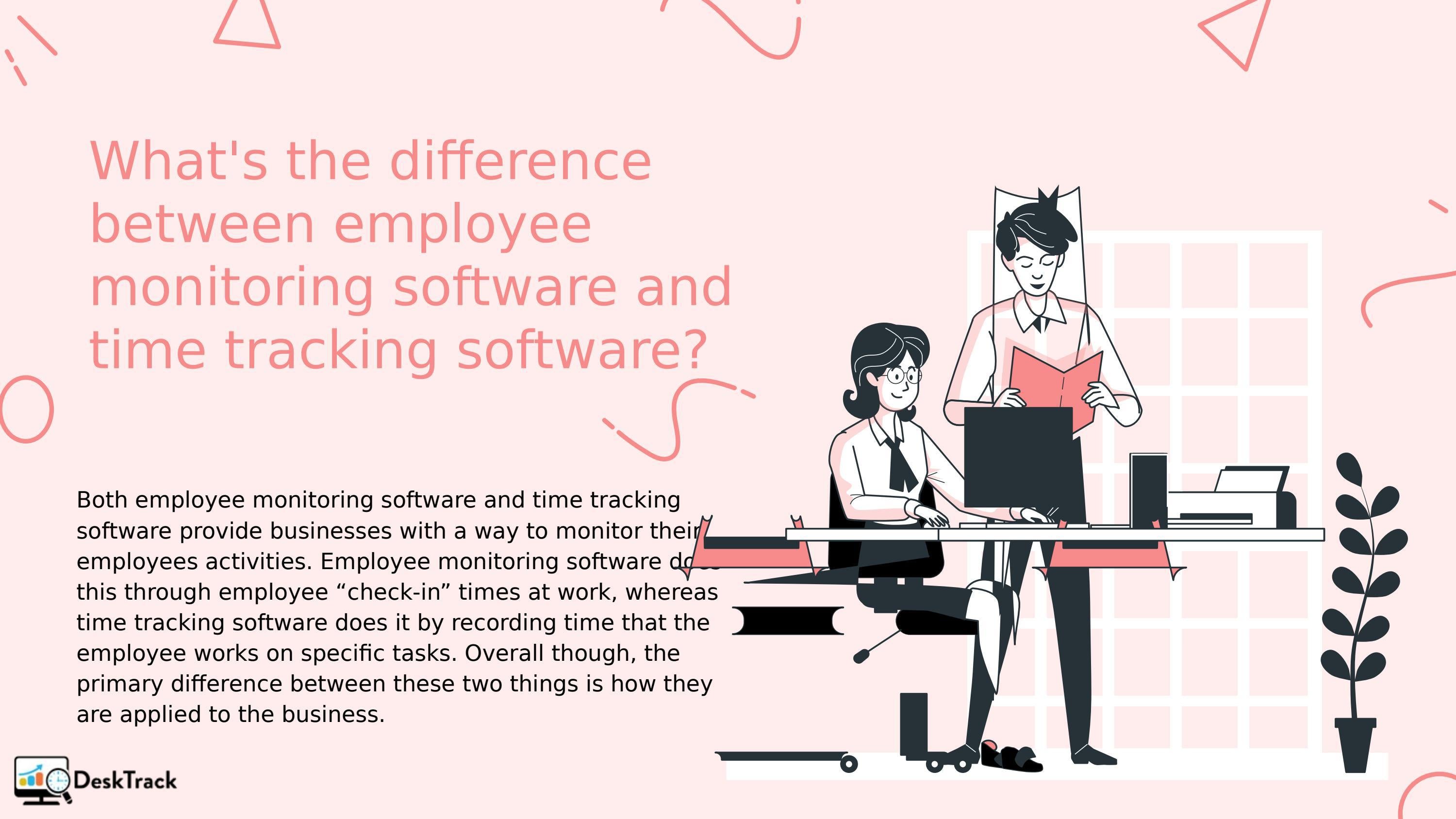 What's the difference between employee monitoring software and time ...