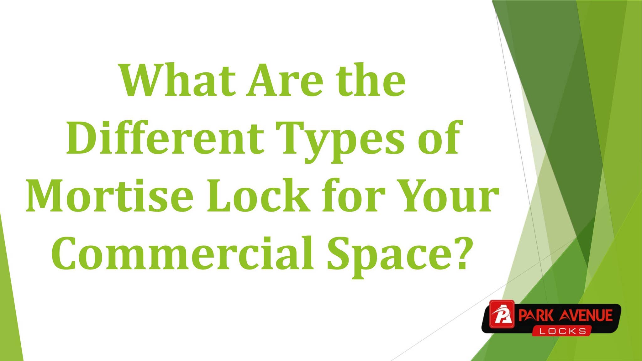 WHAT ARE THE DIFFERENT TYPES OF MORTISE LOCK FOR YOUR COMMERCIAL SPACE ...