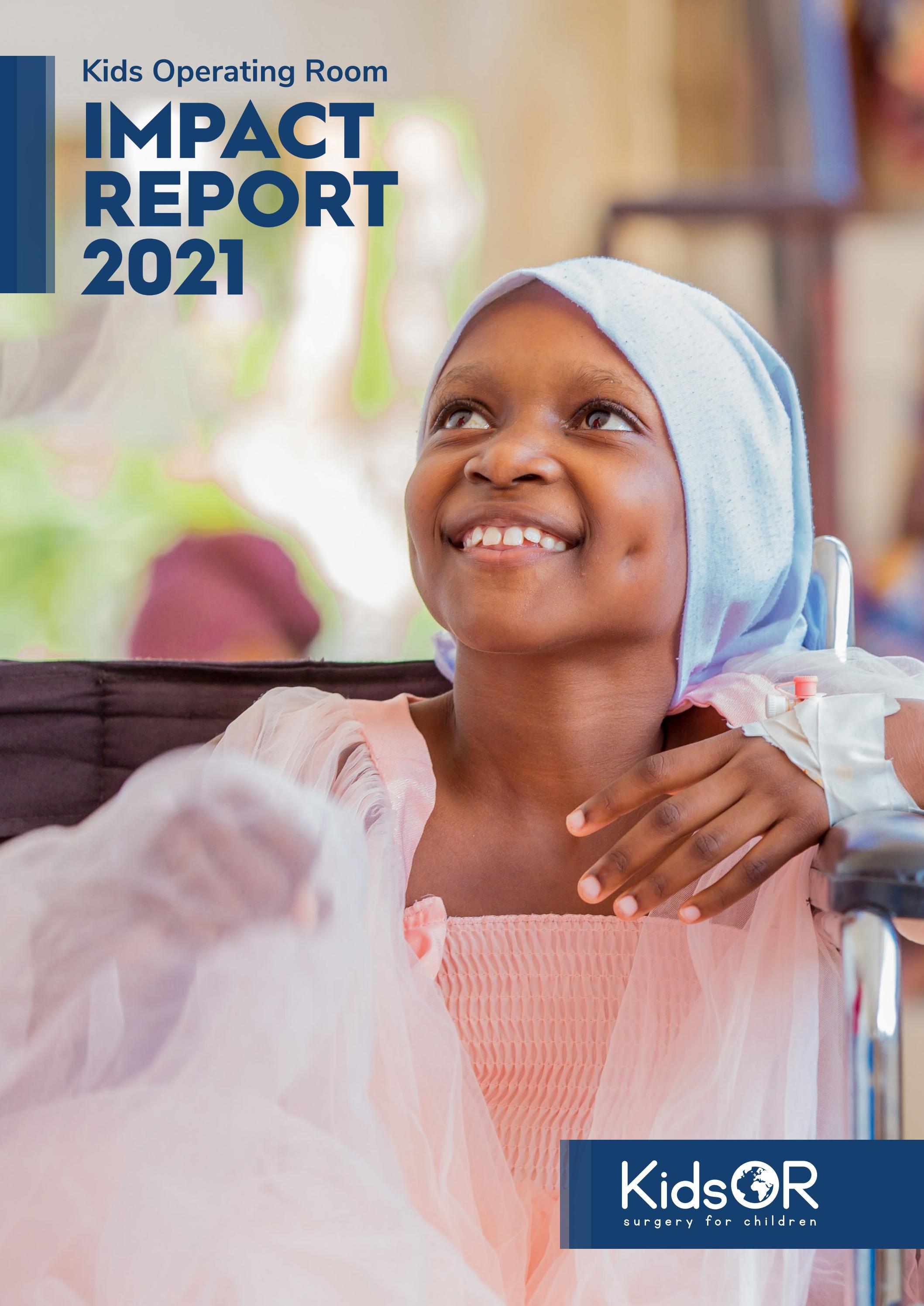Kids Operating Room Impact Report 2021 by Kids Operating Room - Issuu