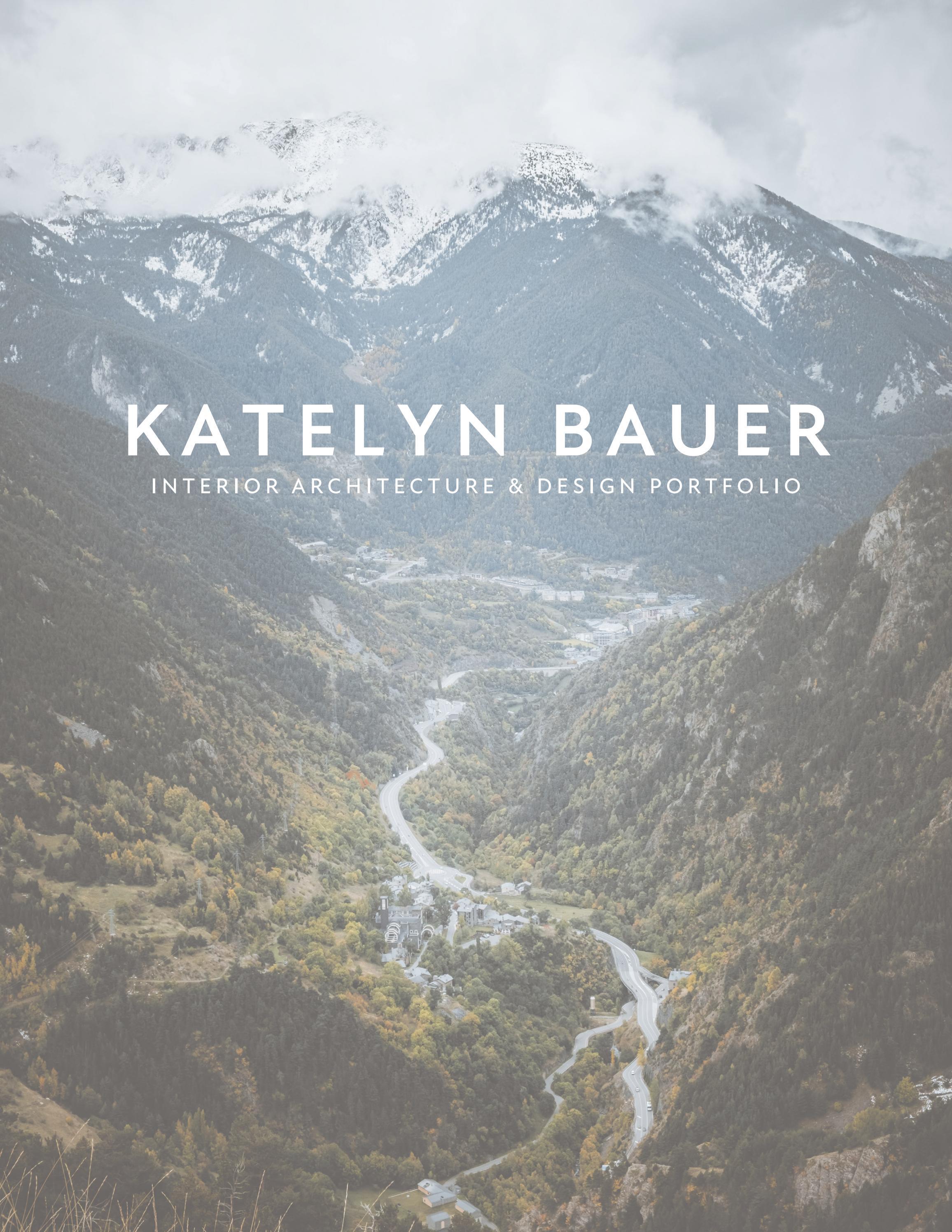 Katelyn Bauer Interior Architecture and Design Portfolio by Katelyn Bauer - Issuu