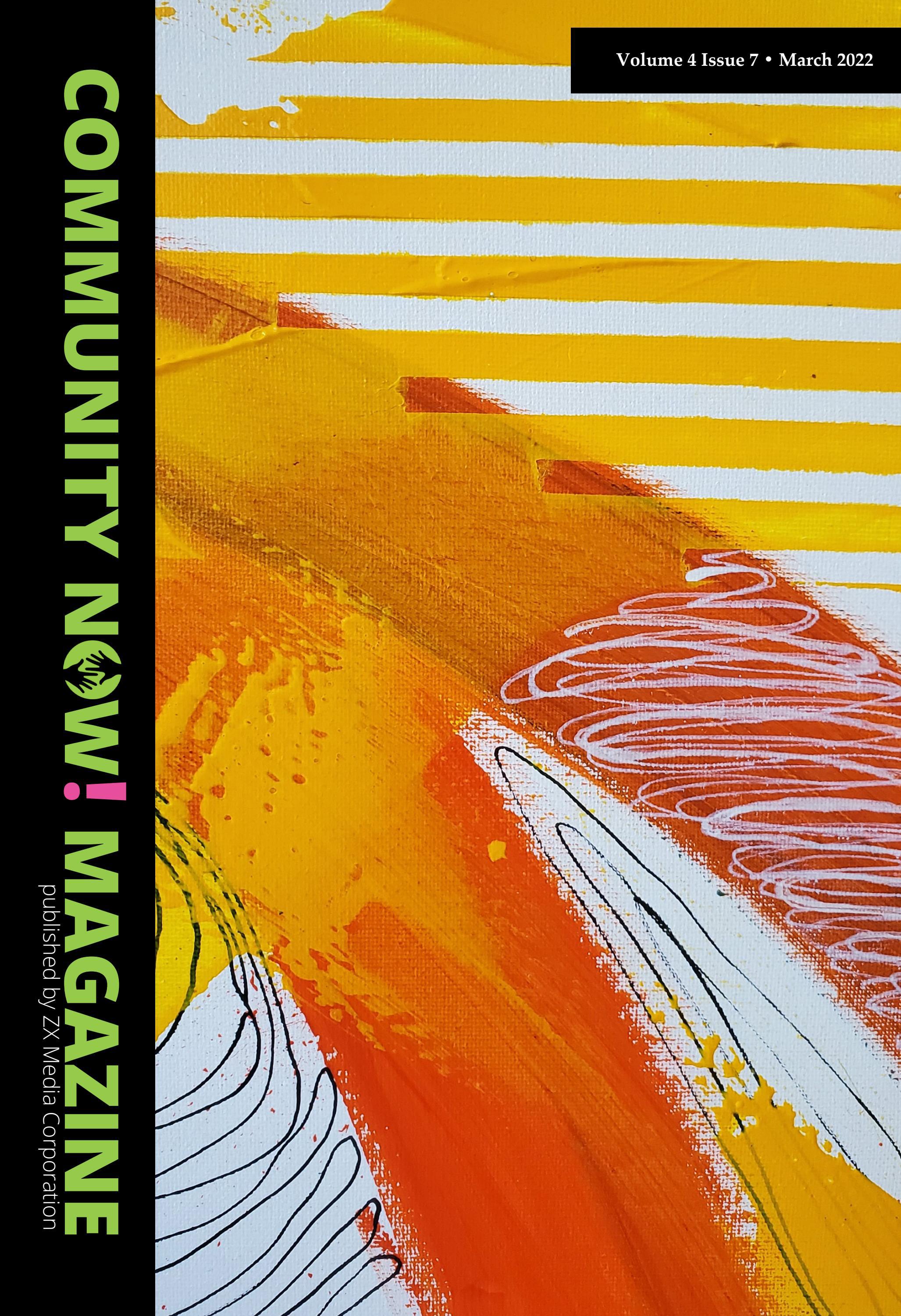 March 2022 Volume 4 Issue 7 by communitynowmagazine - Issuu