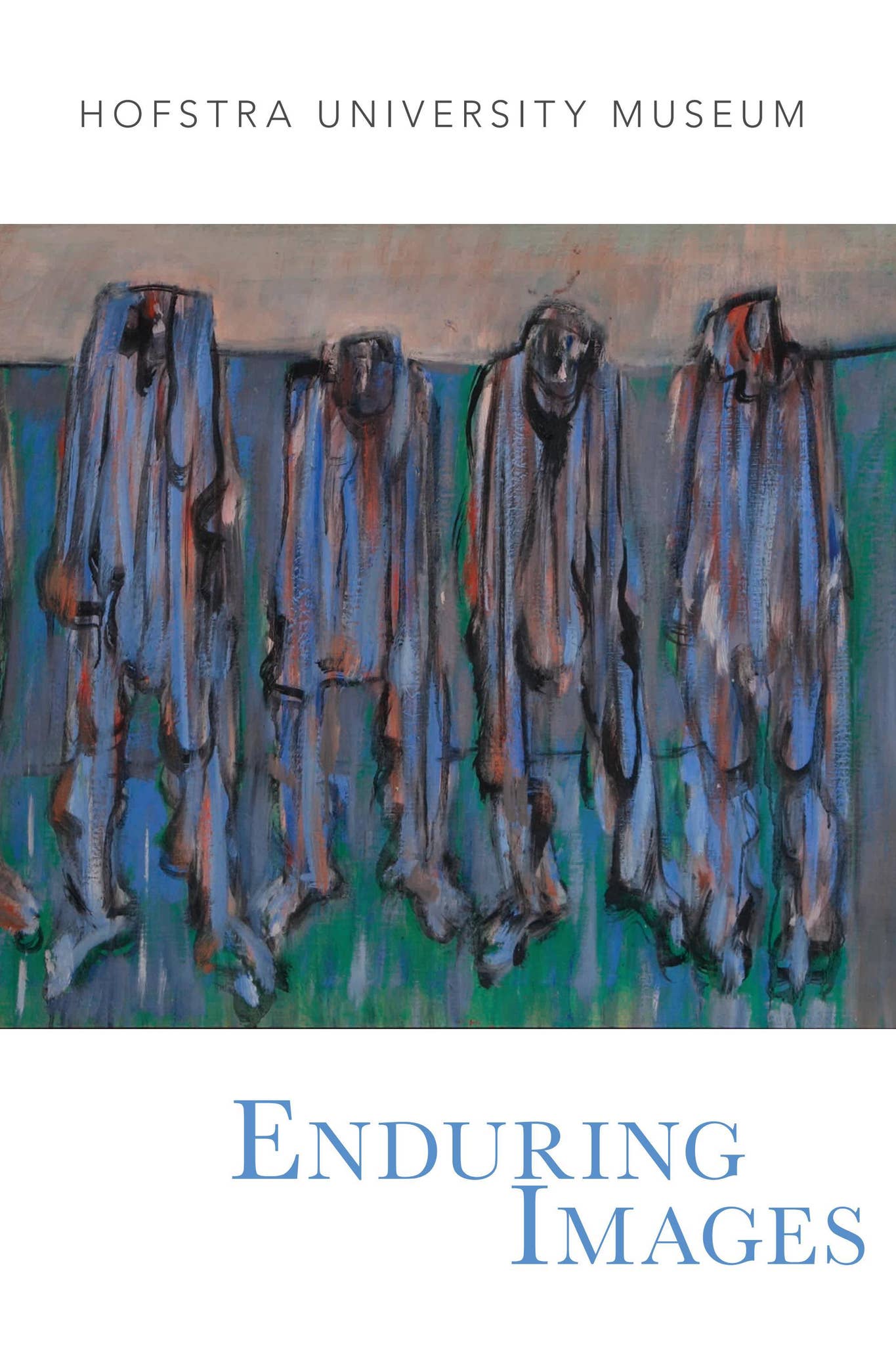 Hofstra University Museum of Art: Enduring Images by Hofstra University ...