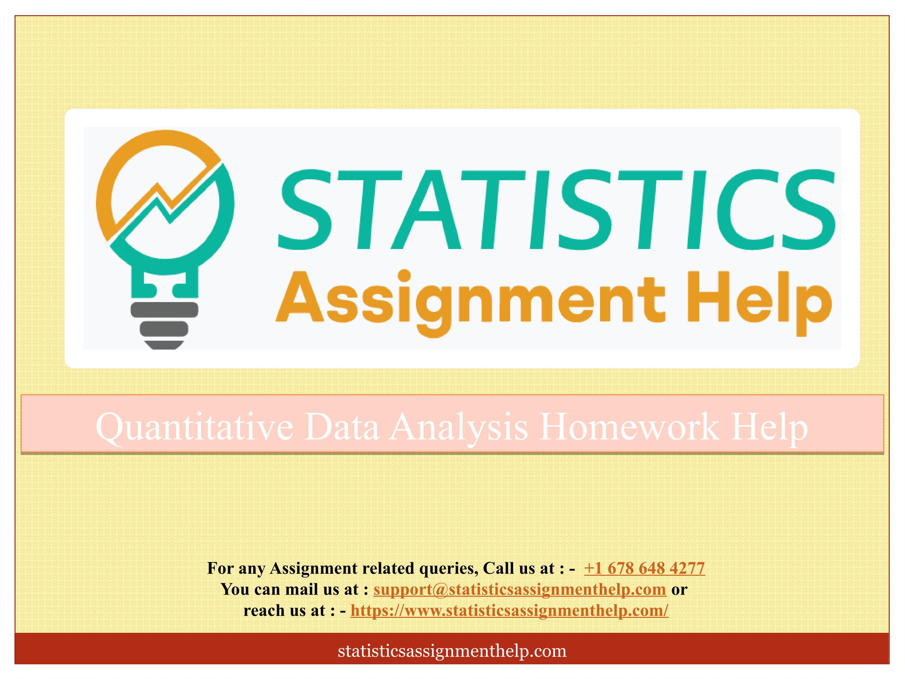 Quantitative Data Analysis Assignment Help by Statistics Assignment Help - Issuu