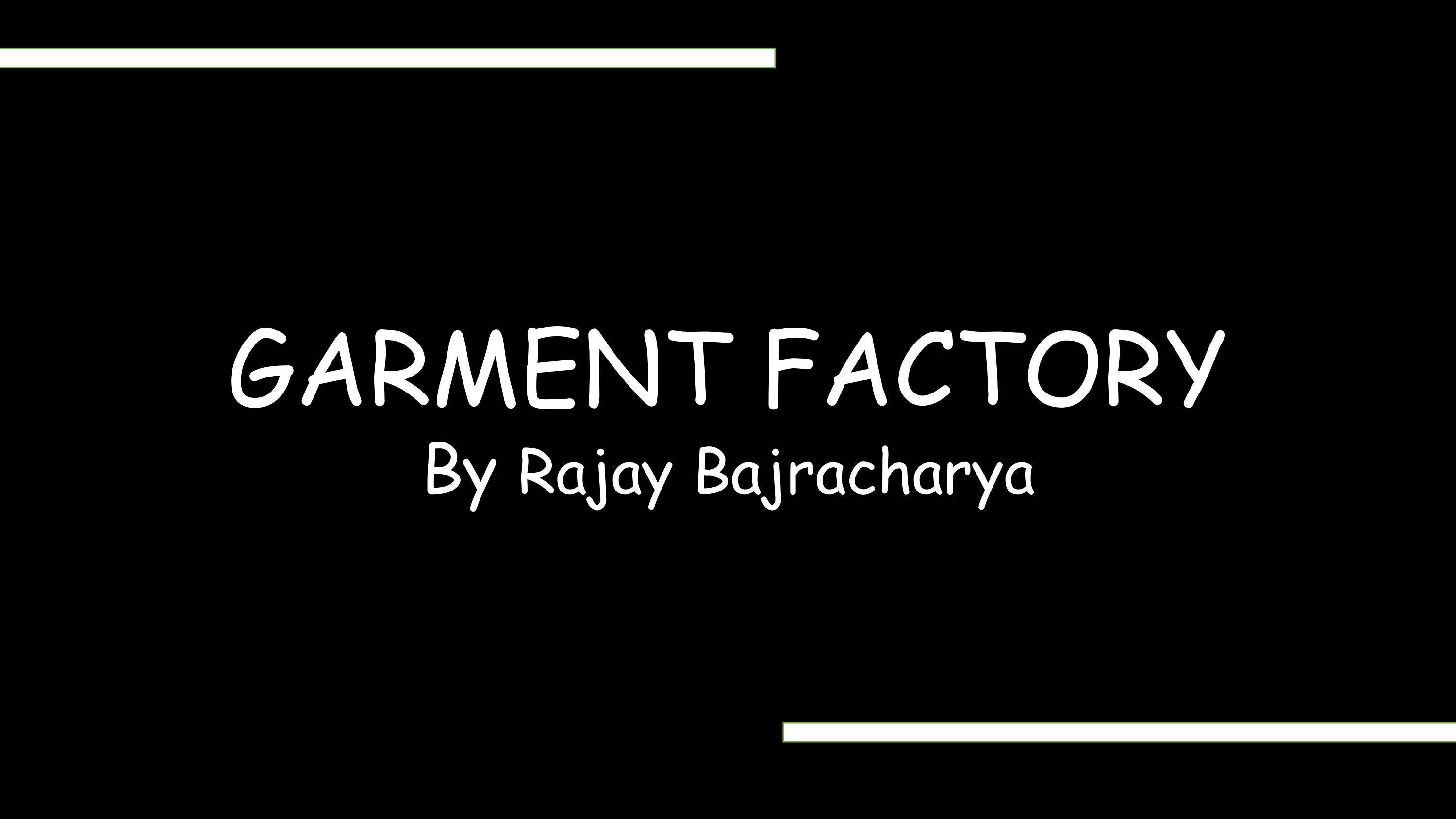 MARVEL GARMENT FACTORY By Rajay Bajracharya by Rajay Bajracharya - Issuu