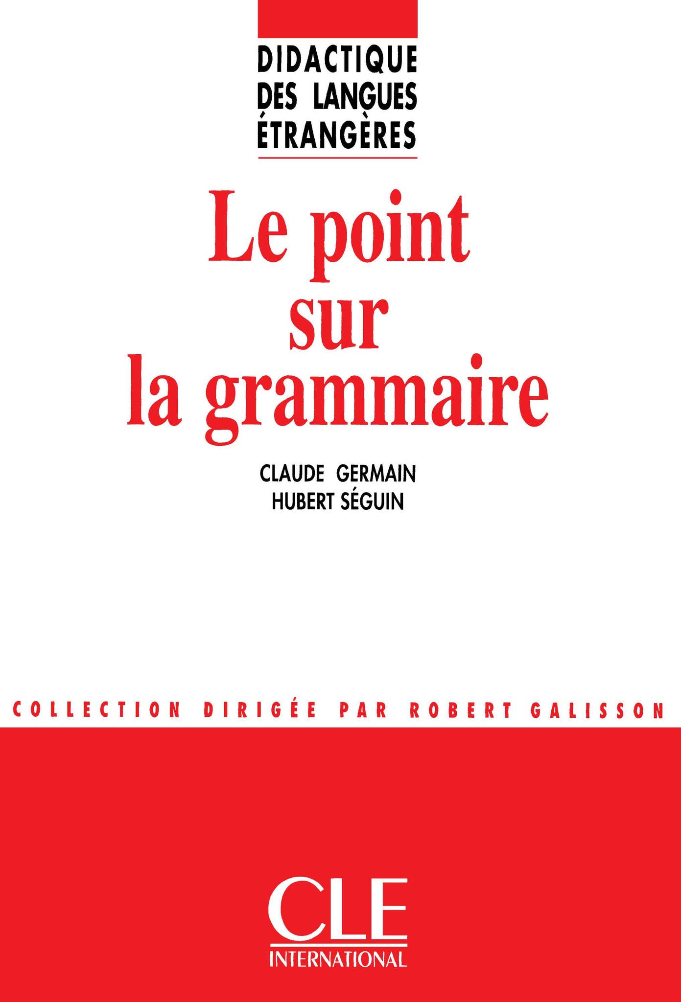Le point sur la grammaire by CLE International - Issuu