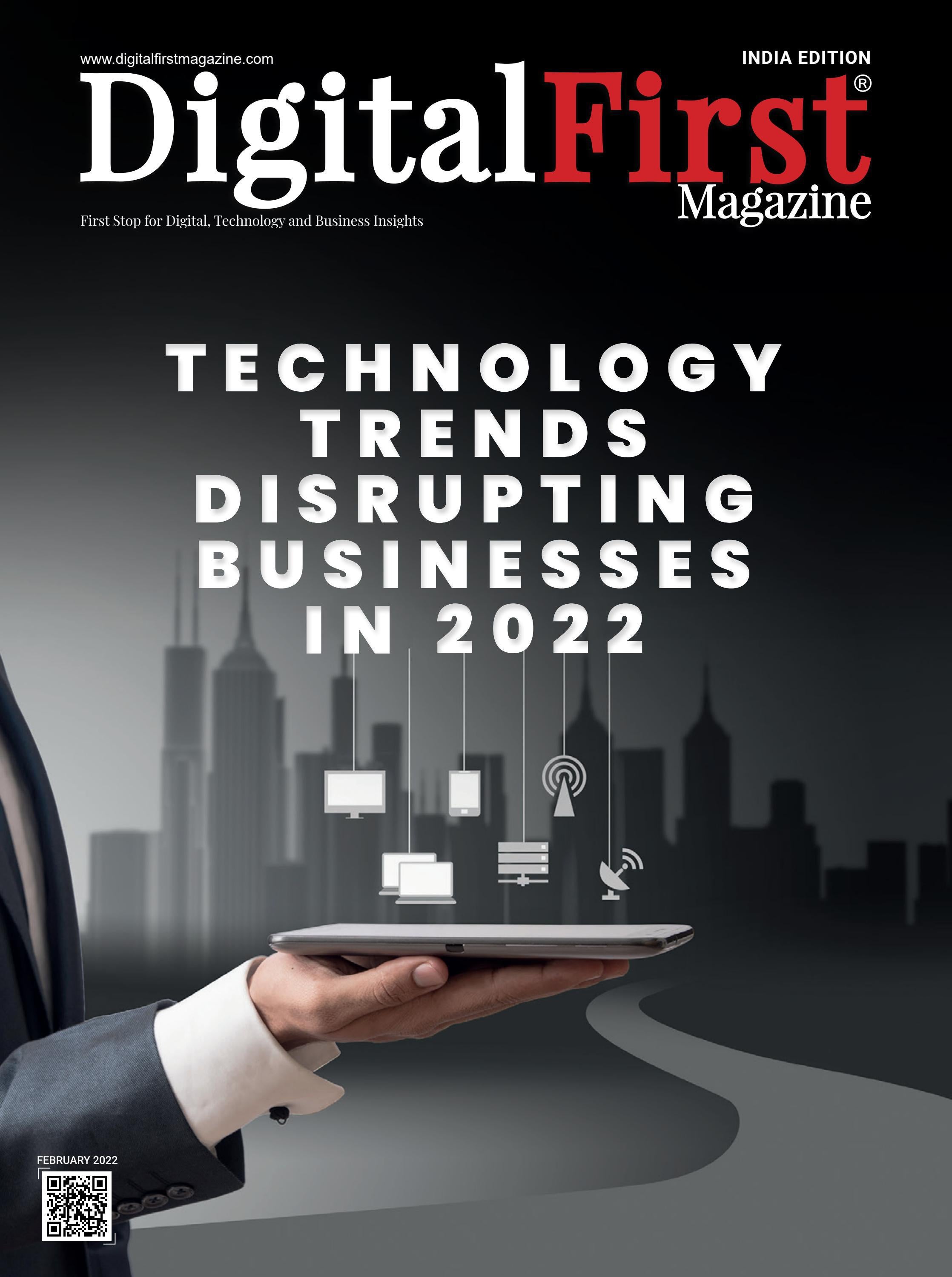 Digital First Magazine – February 2022 – India Edition – Technology ...