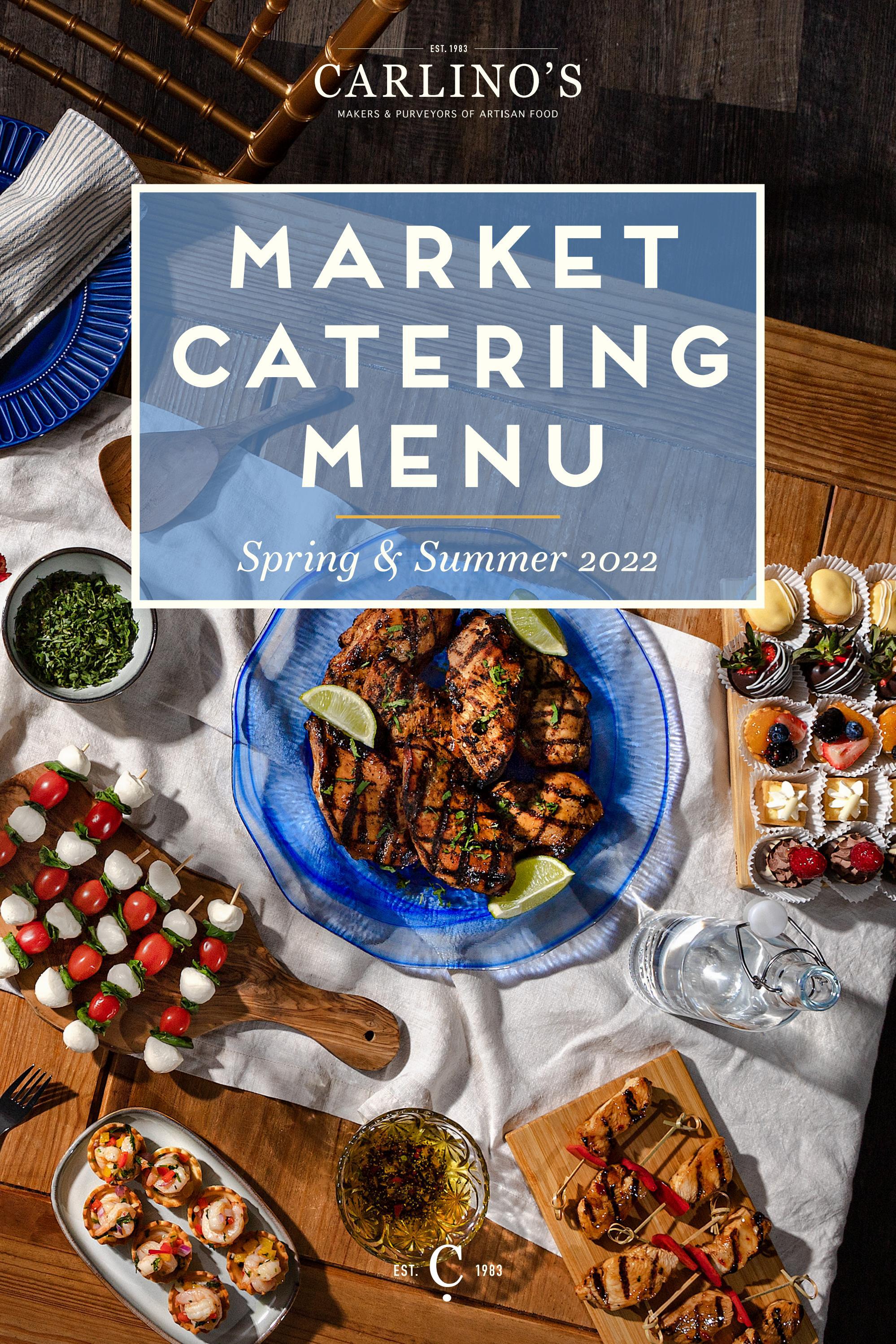 Spring & Summer Market Catering Menu – 2022 by CarlinosMarket - Issuu
