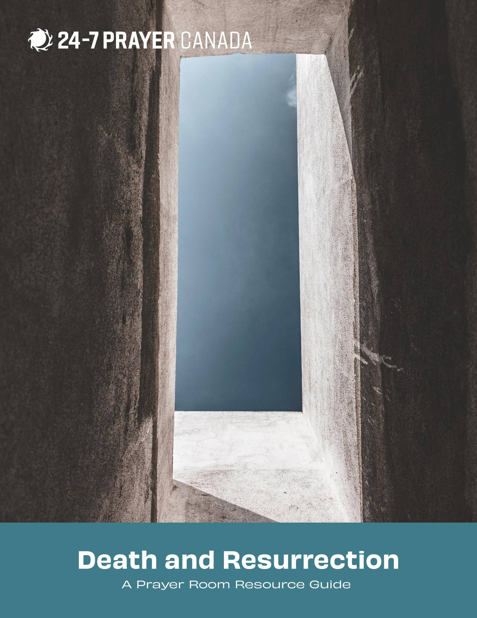 Death and Resurrection- Prayer Room Leaders Guide by 24-7 Prayer Canada - Issuu