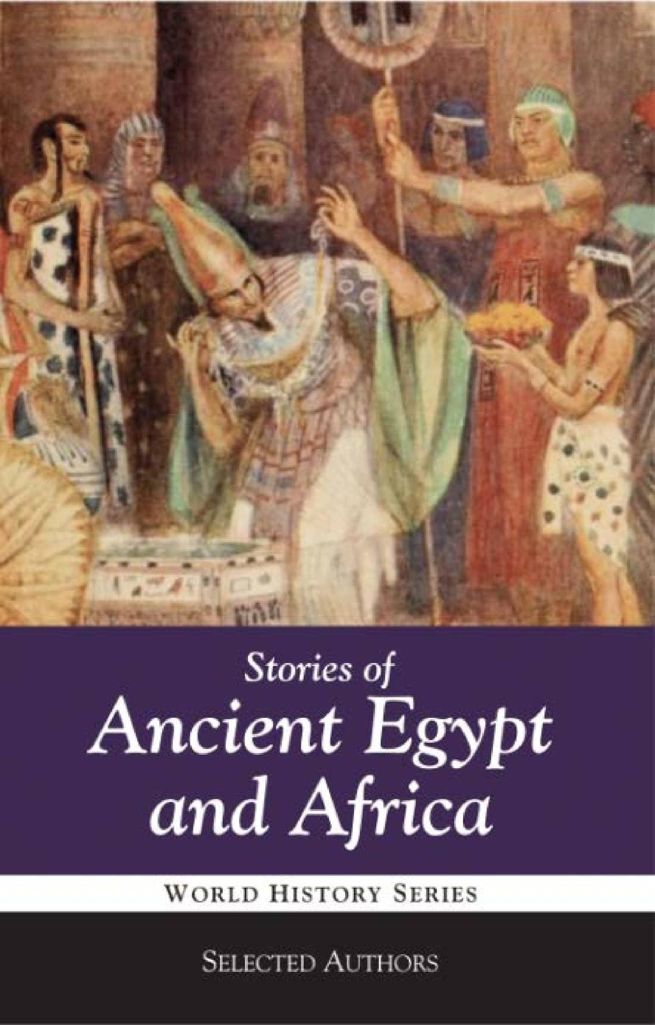 Stories of Ancient Egypt and Africa by Libraries of Hope - Issuu