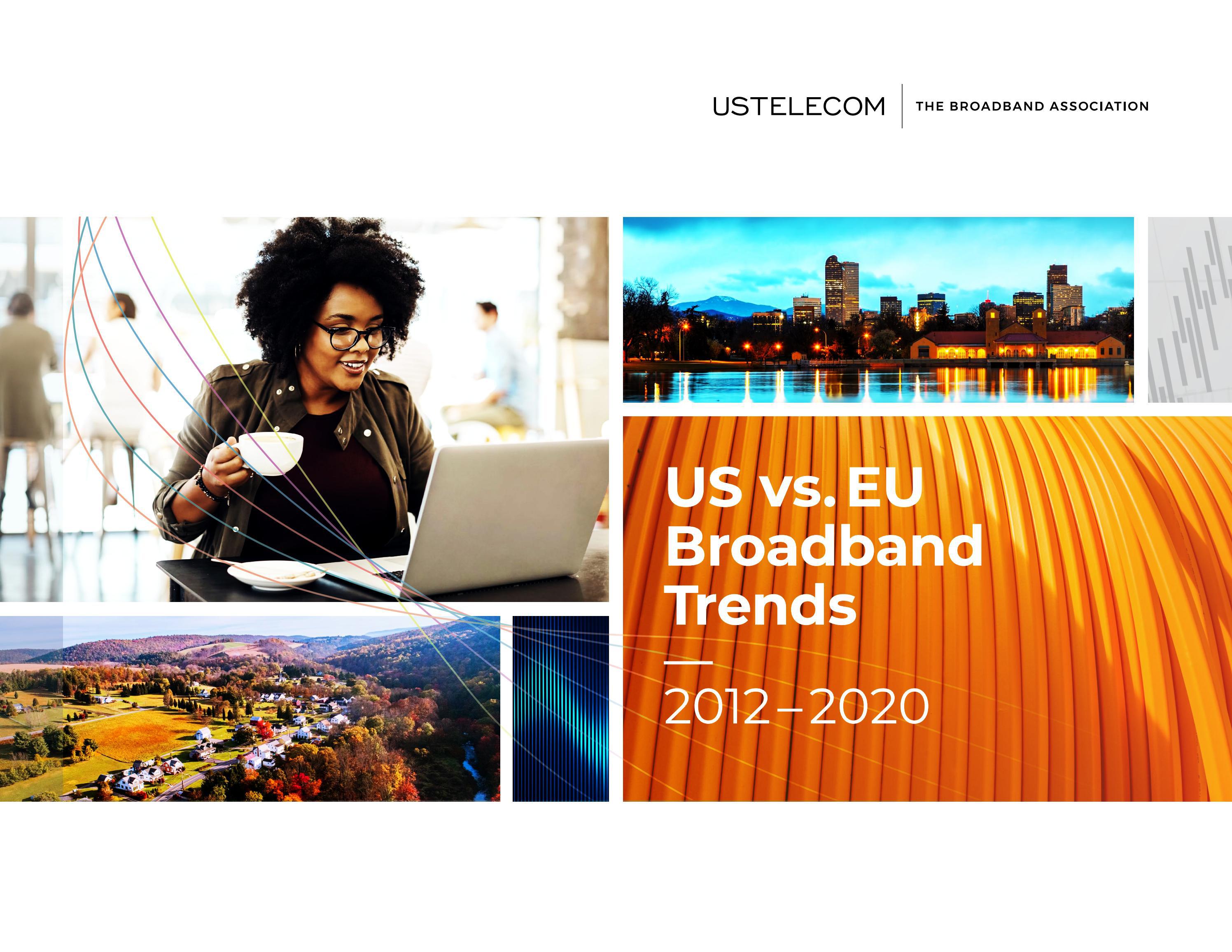 USTelecom US vs. EU Broadband Trends 2012-2020 by USTelecom - Issuu
