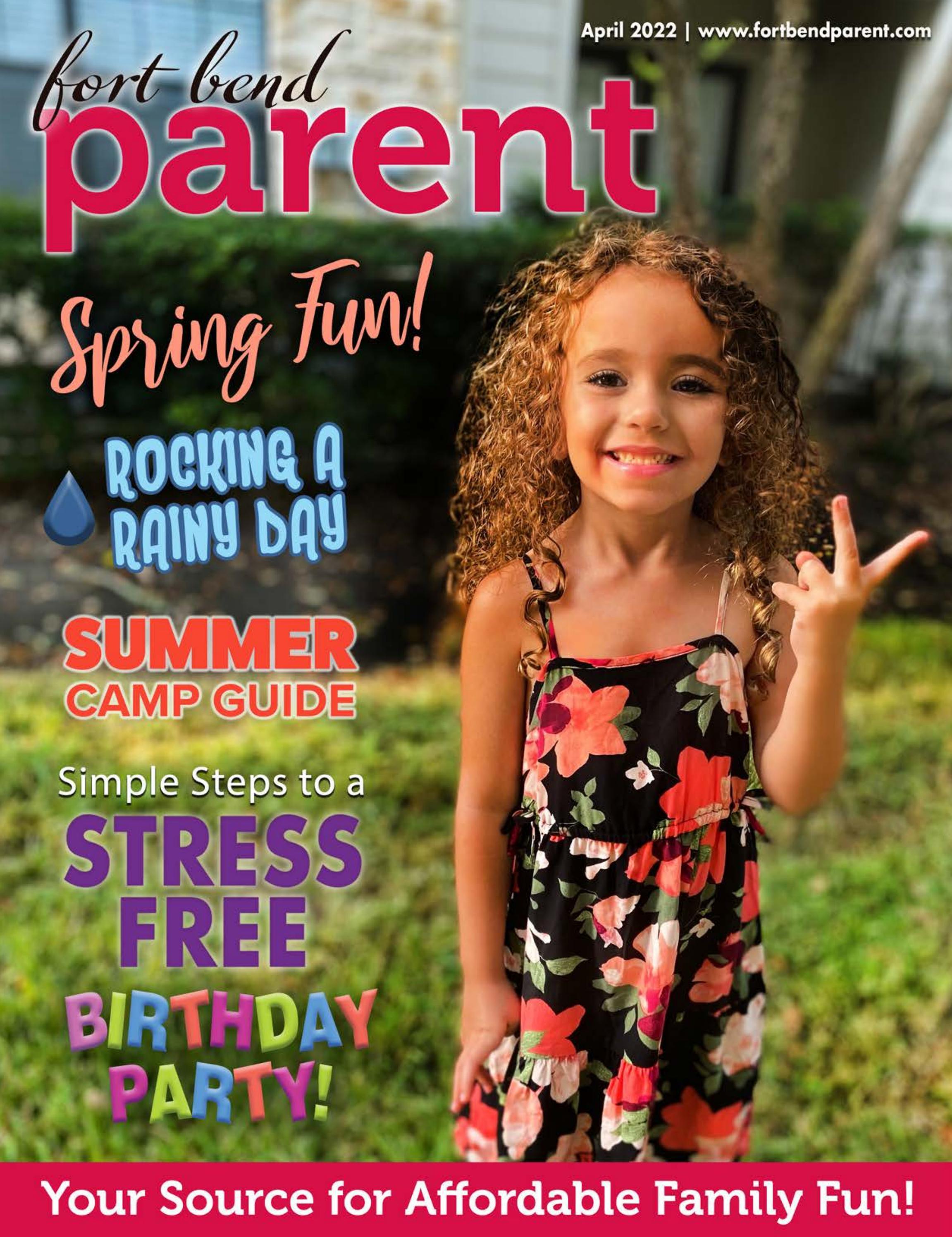 Fort Bend Parent Magazine April 2022 by Space City Publishing - Issuu