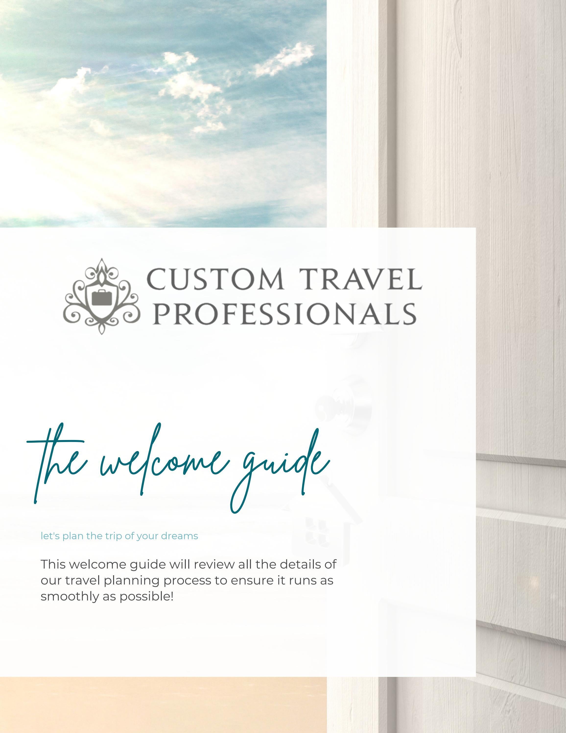 Client Welcome Guide by Custom Travel Professionals LLC - Issuu