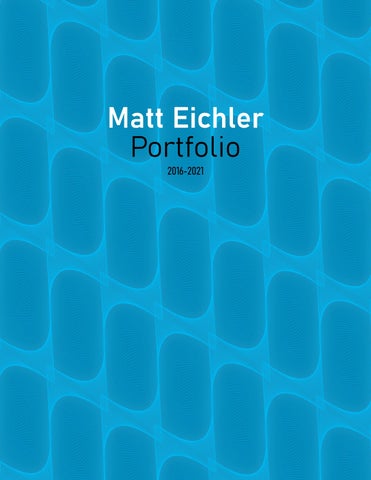 Matt Eichler Portfolio by Matt Eichler - Issuu