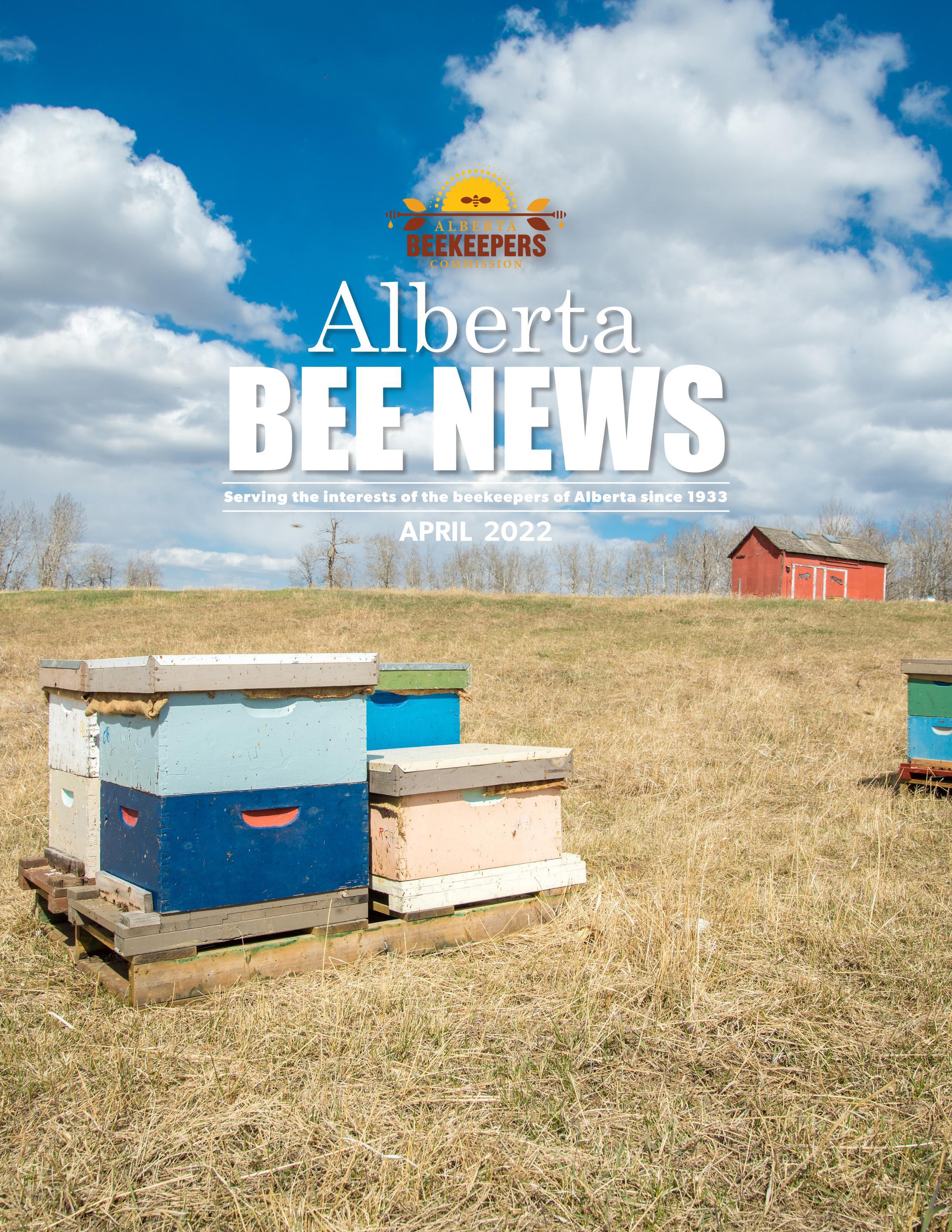 Alberta Bee News Magazine - April 2022 by AlbertaBeekeepersCommission ...