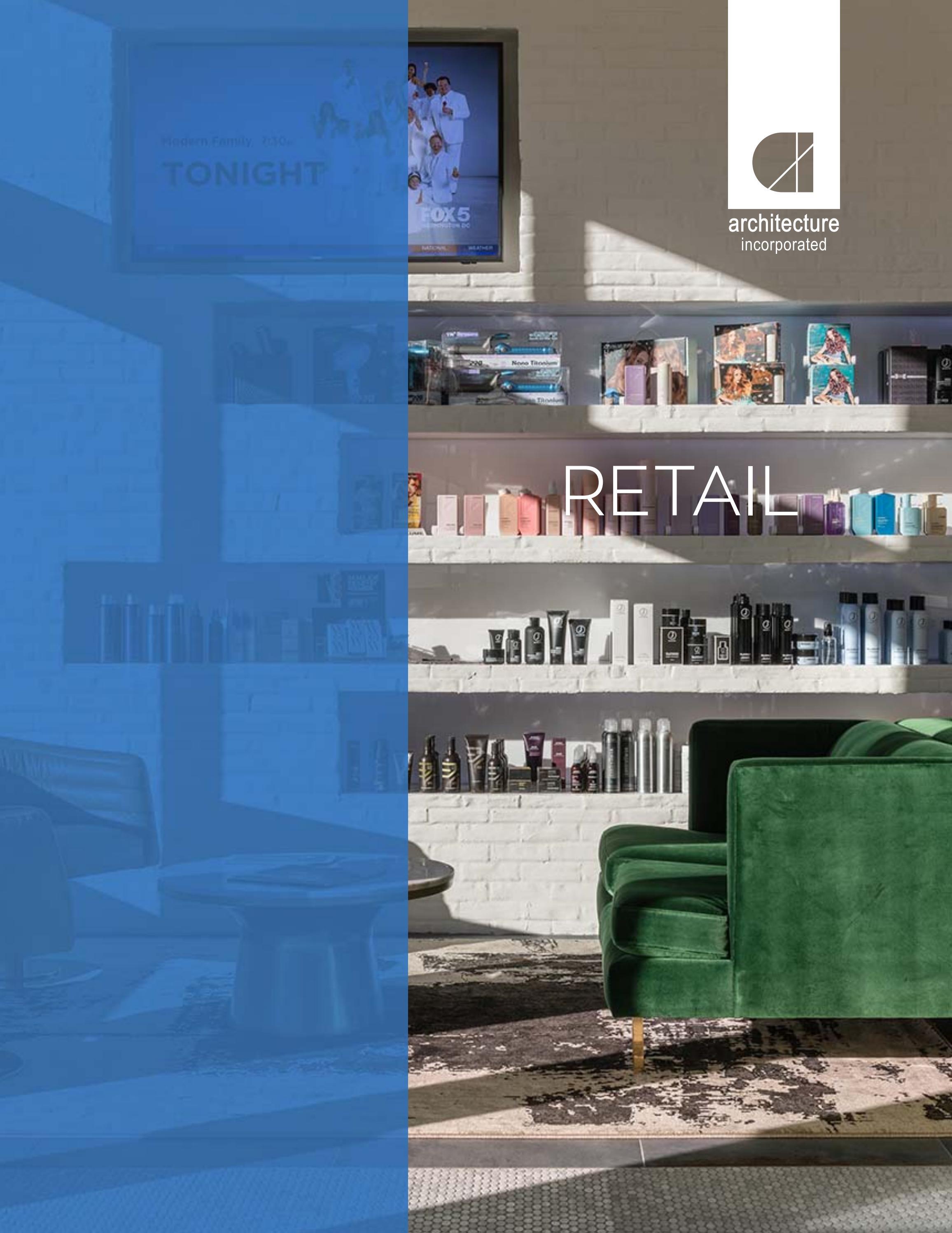 Architecture, Inc. Retail by Architecture, Incorporated - Issuu