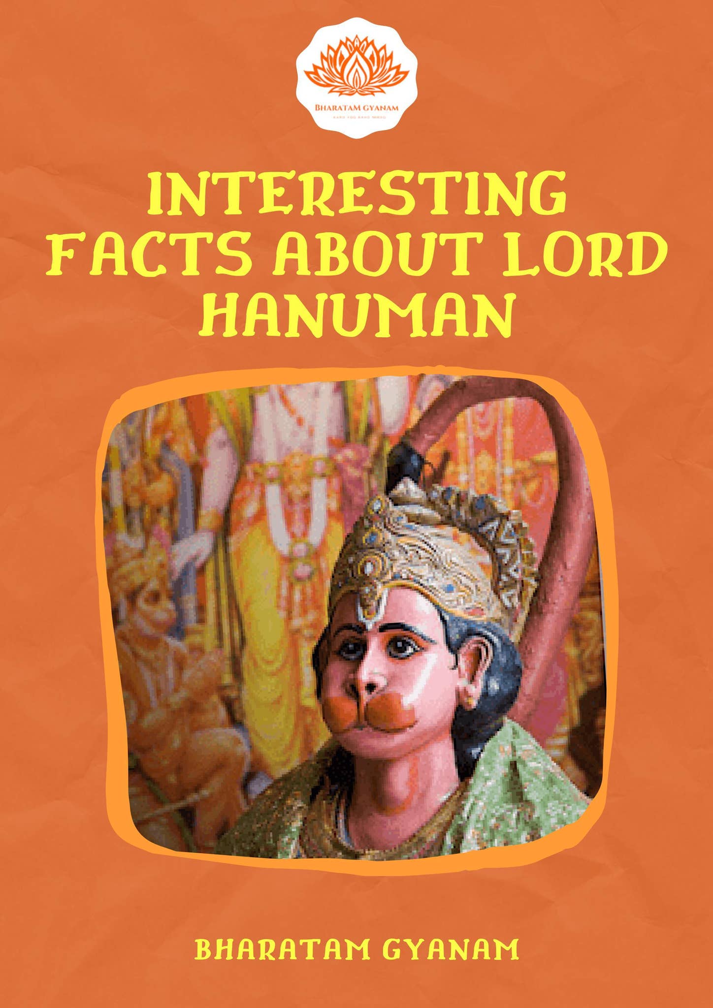 Interesting Facts About Lord Hanuman by Bharatam Gyanam - Issuu